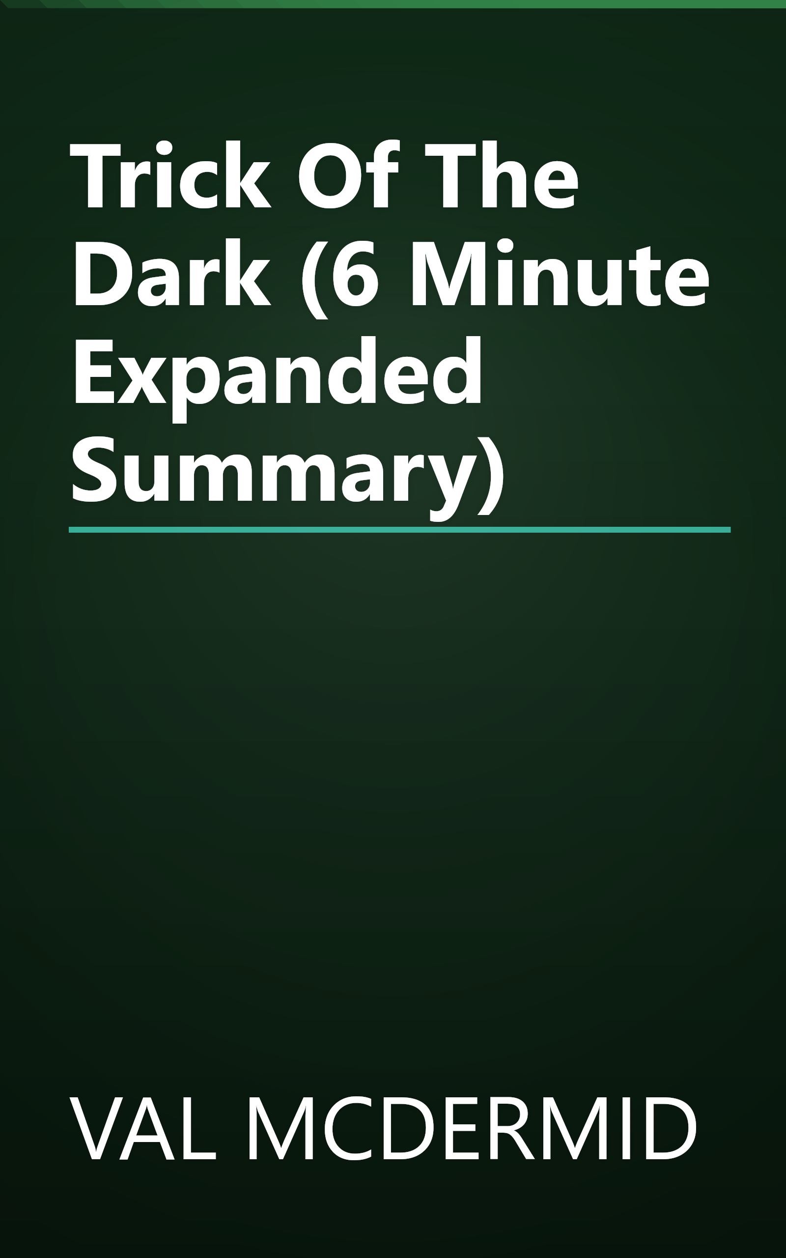 Trick Of The Dark (6 Minute   Expanded Summary) book cover