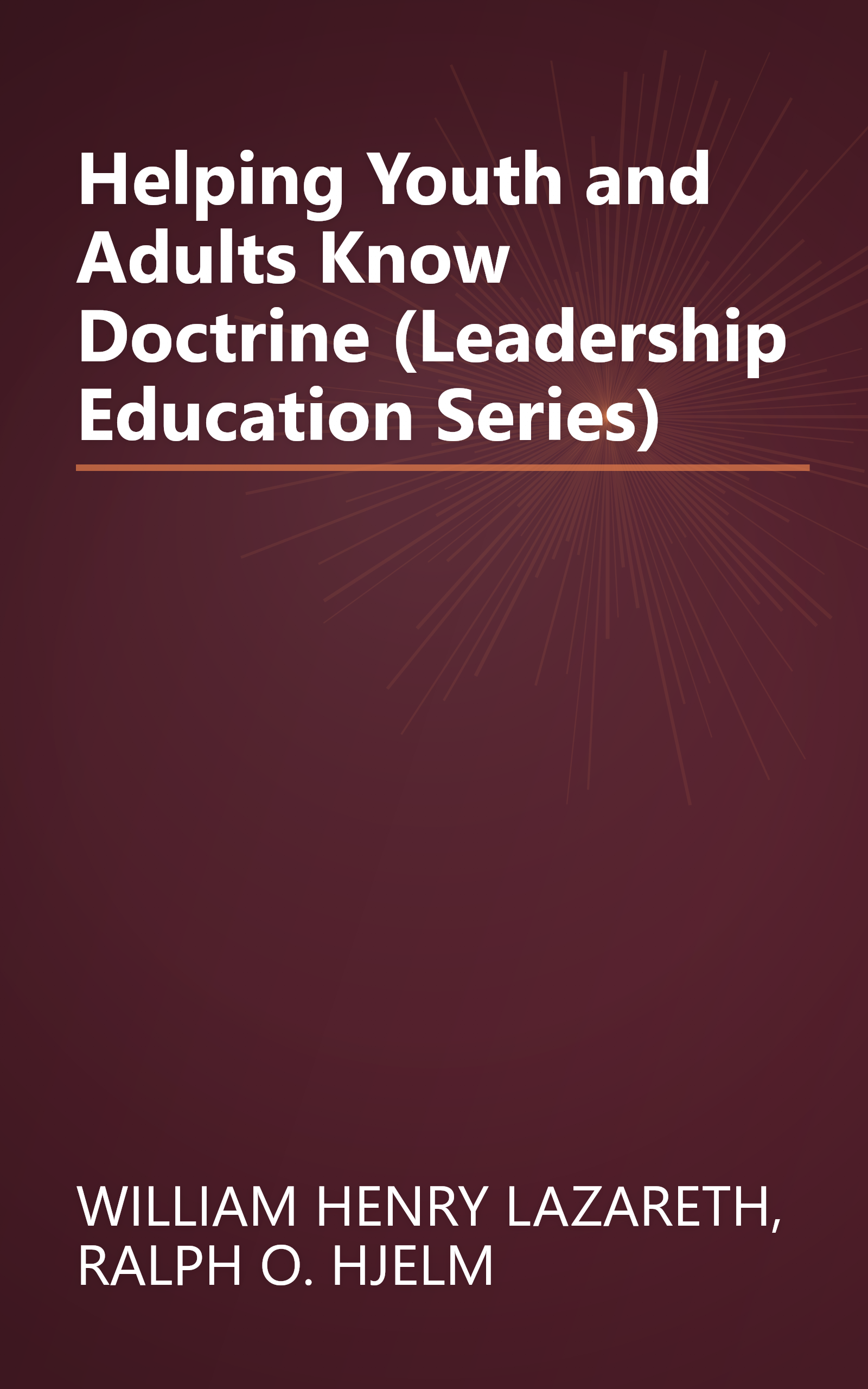 Helping Youth and Adults Know Doctrine (Leadership Education Series) book cover