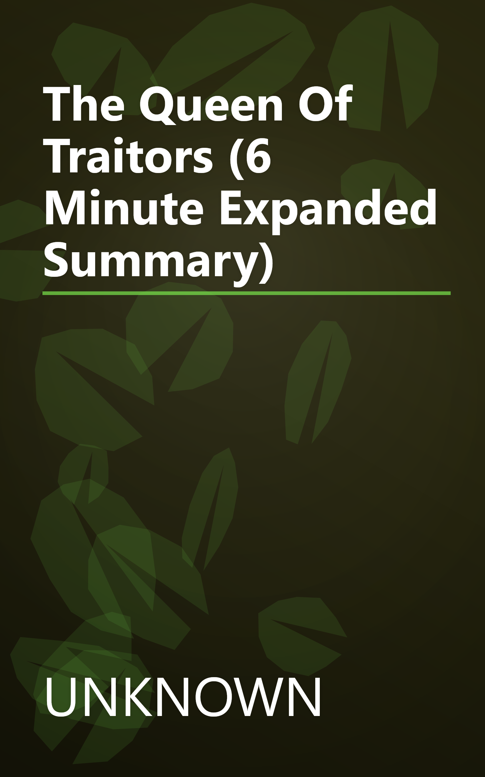 The Queen Of Traitors (6 Minute   Expanded Summary) book cover