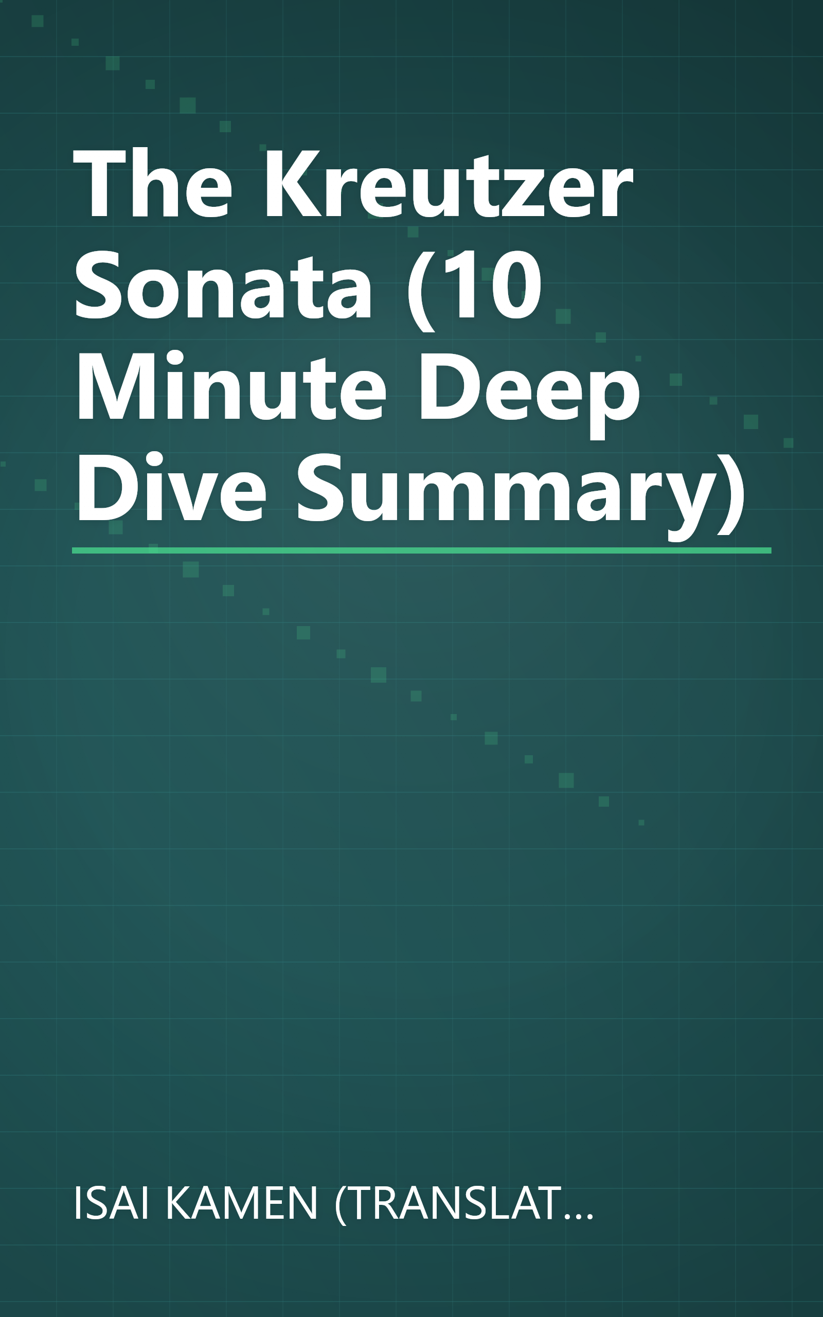 The Kreutzer Sonata (10 Minute   Deep Dive Summary) book cover
