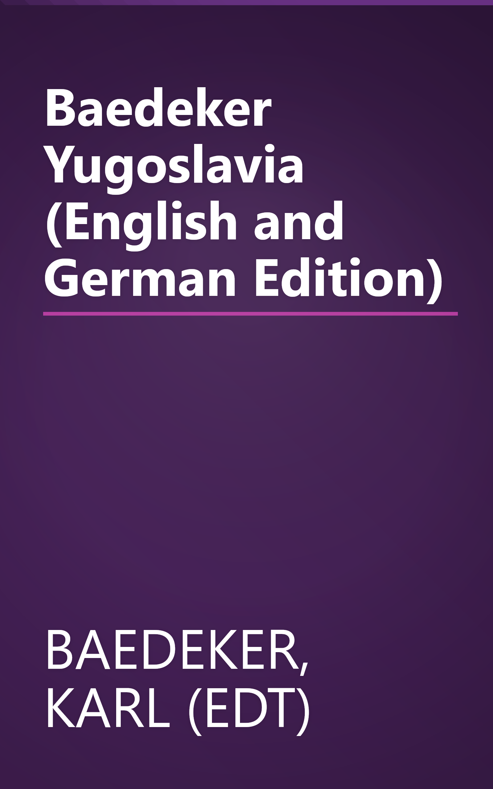 Baedeker Yugoslavia (English and German Edition) book cover