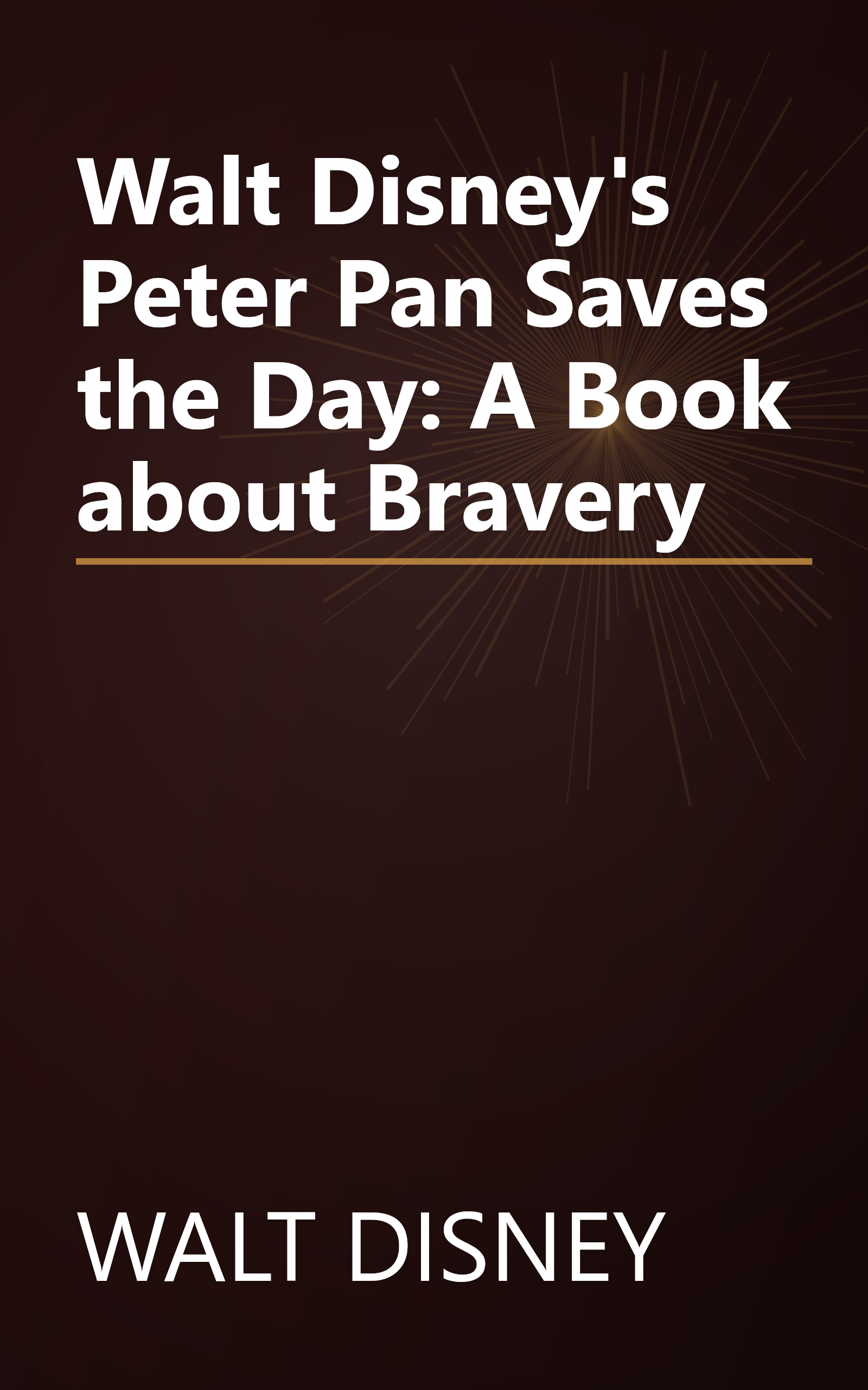 Walt Disney's Peter Pan Saves the Day: A Book about Bravery book cover