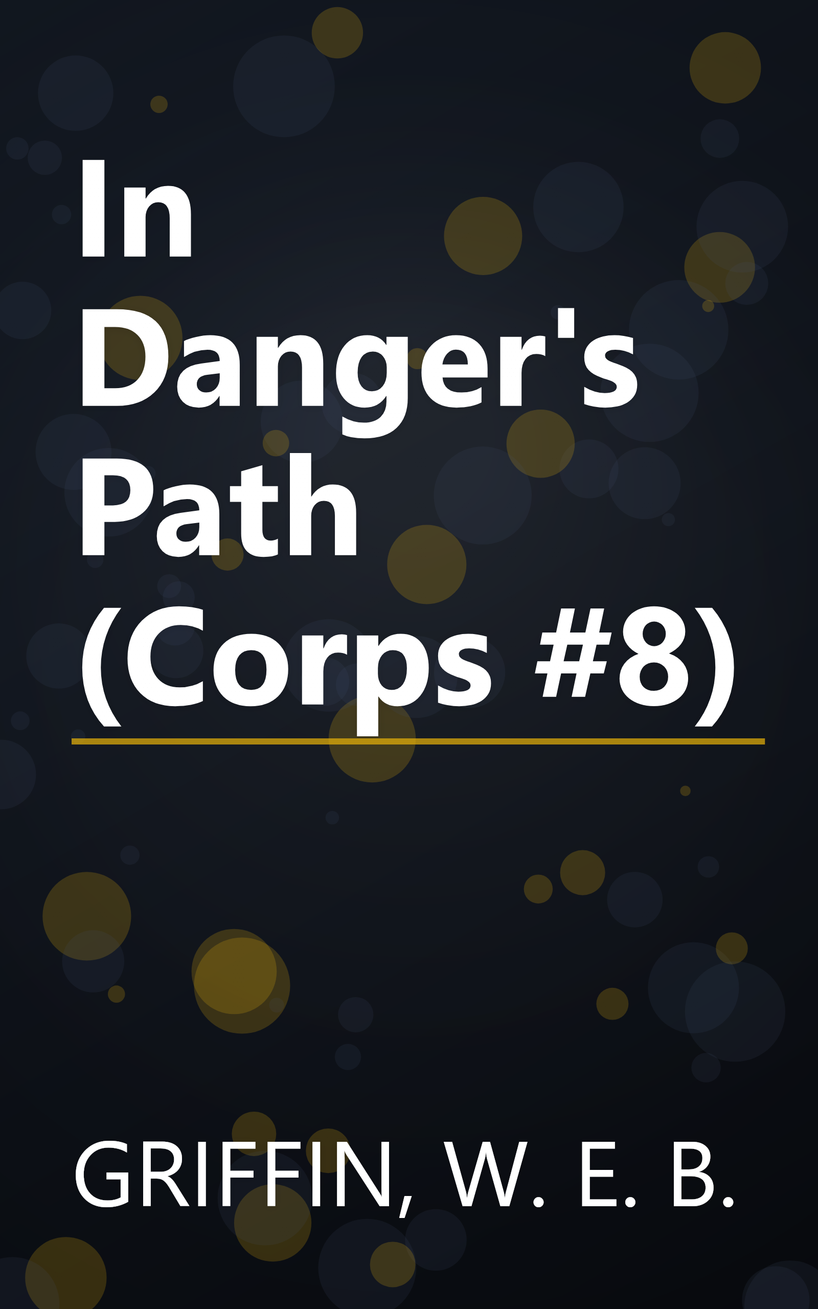 In Danger's Path (Corps #8) book cover