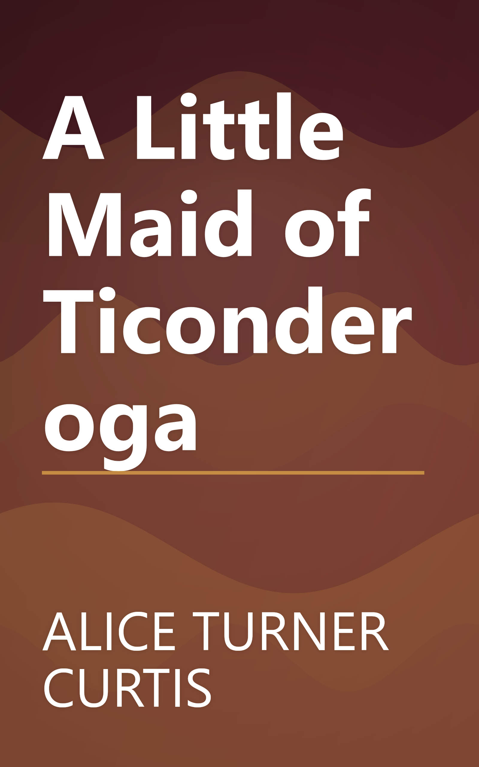 A Little Maid of Ticonderoga book cover