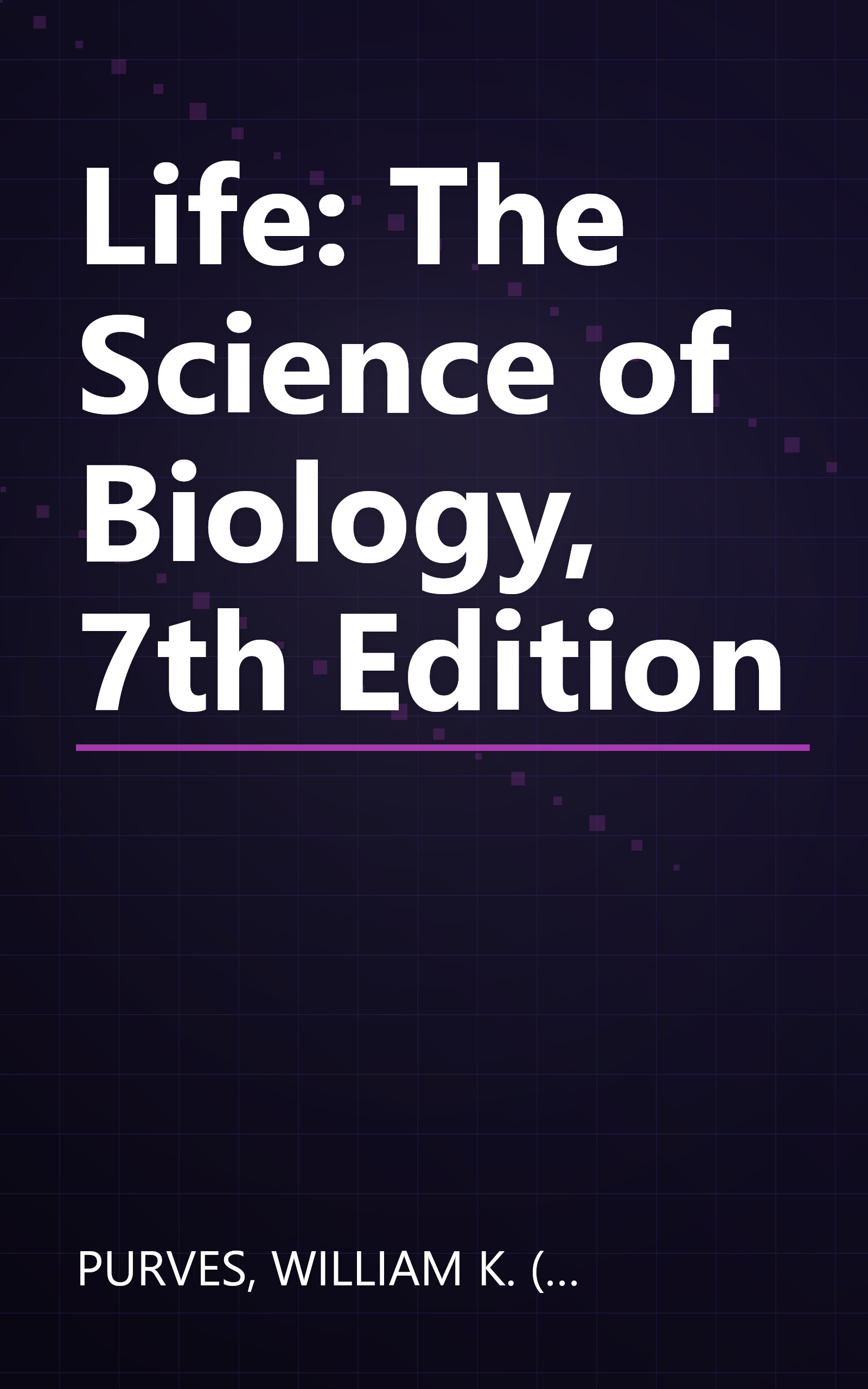 Life: The Science of Biology, 7th Edition book cover