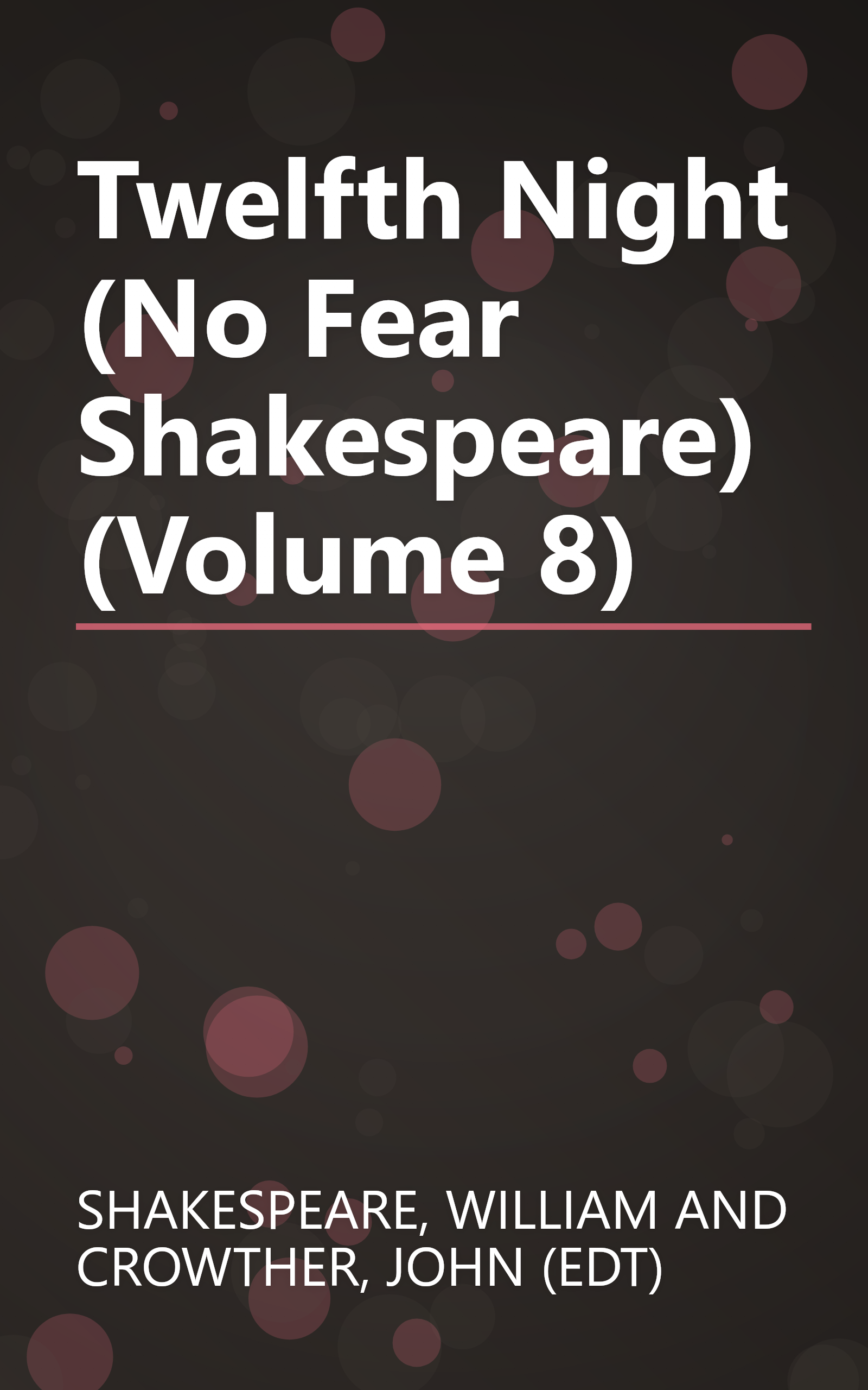 Twelfth Night (No Fear Shakespeare) (Volume 8) book cover