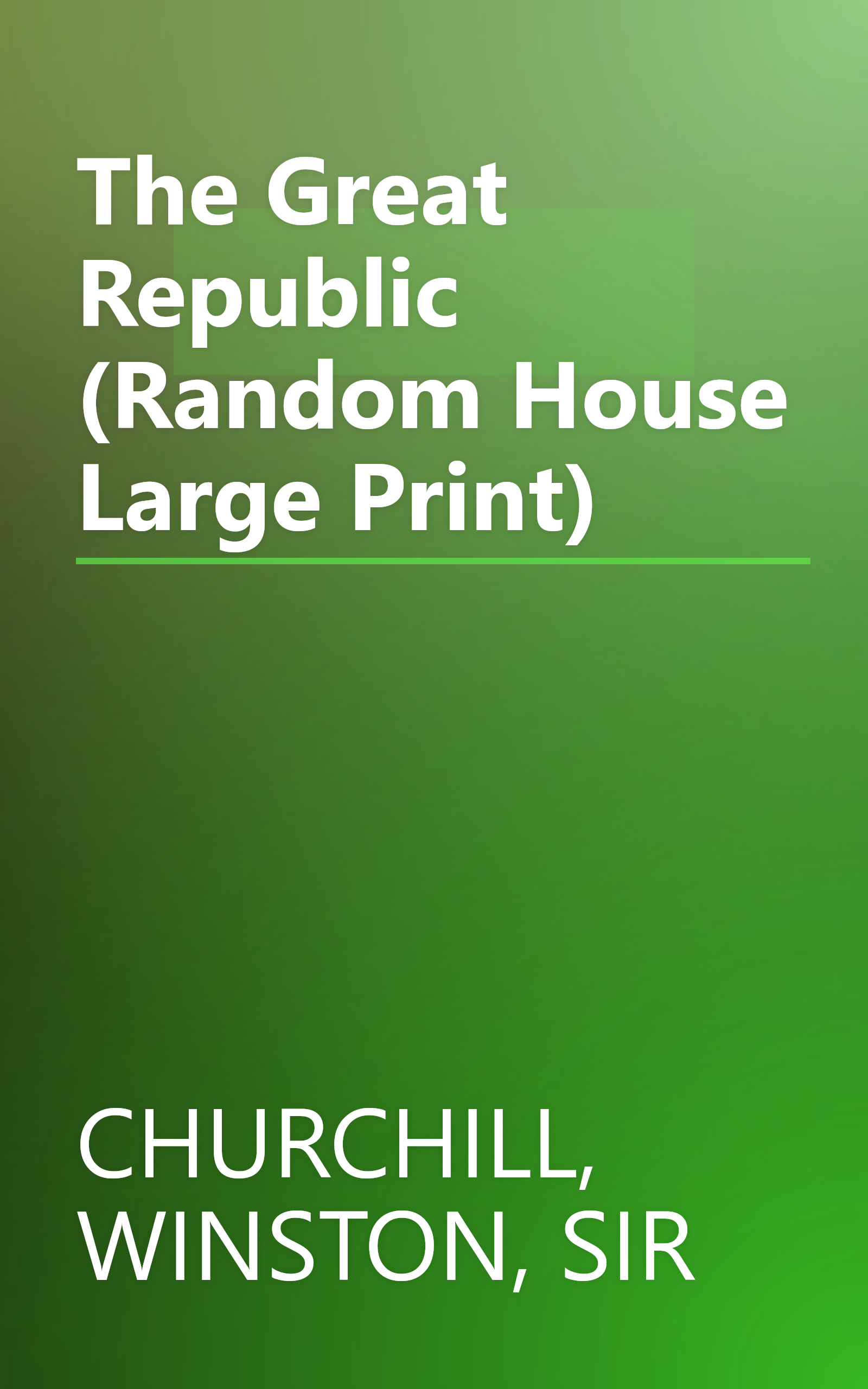 The Great Republic (Random House Large Print) book cover