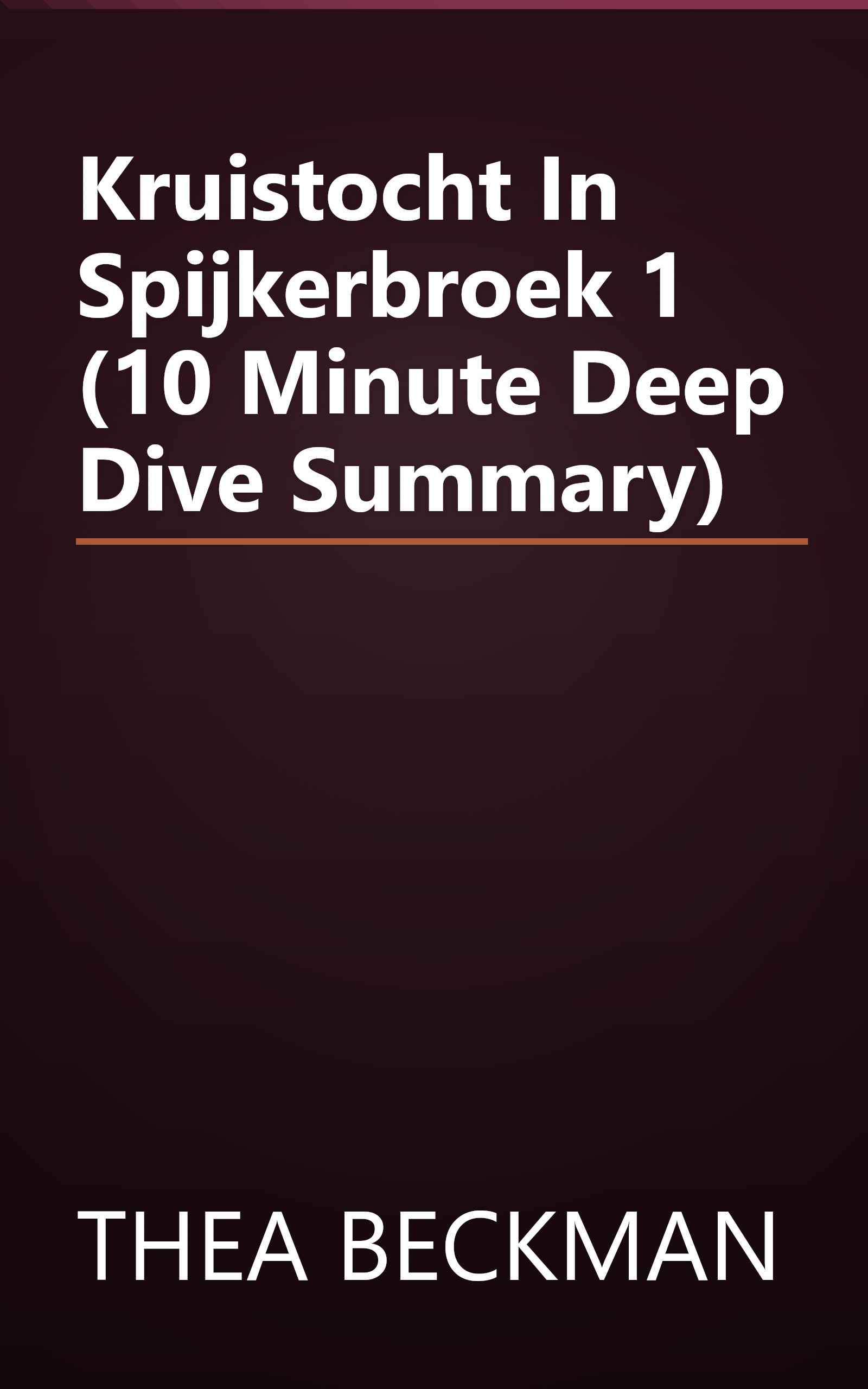 Kruistocht In Spijkerbroek 1 (10 Minute   Deep Dive Summary) book cover