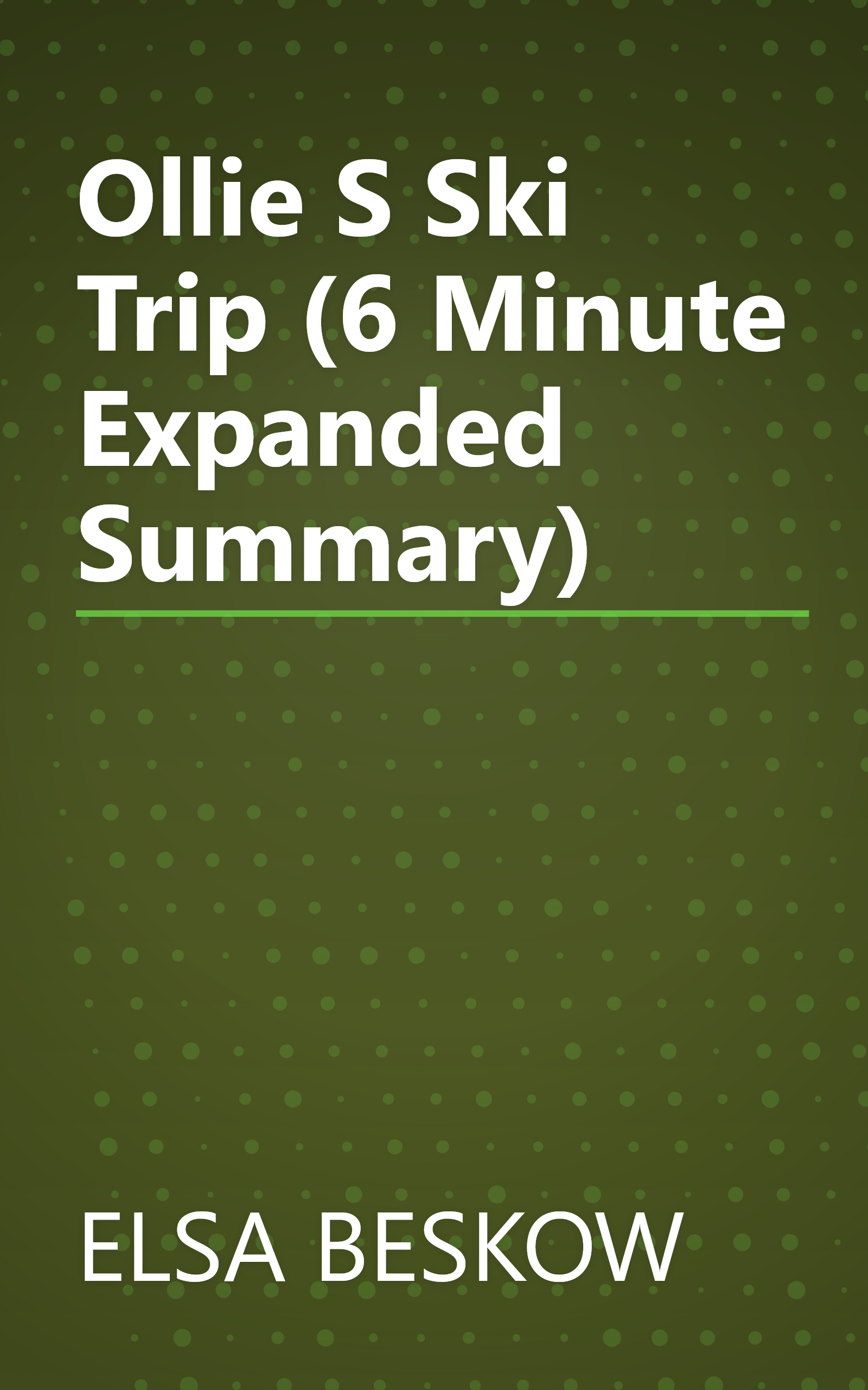 Ollie S Ski Trip (6 Minute   Expanded Summary) book cover