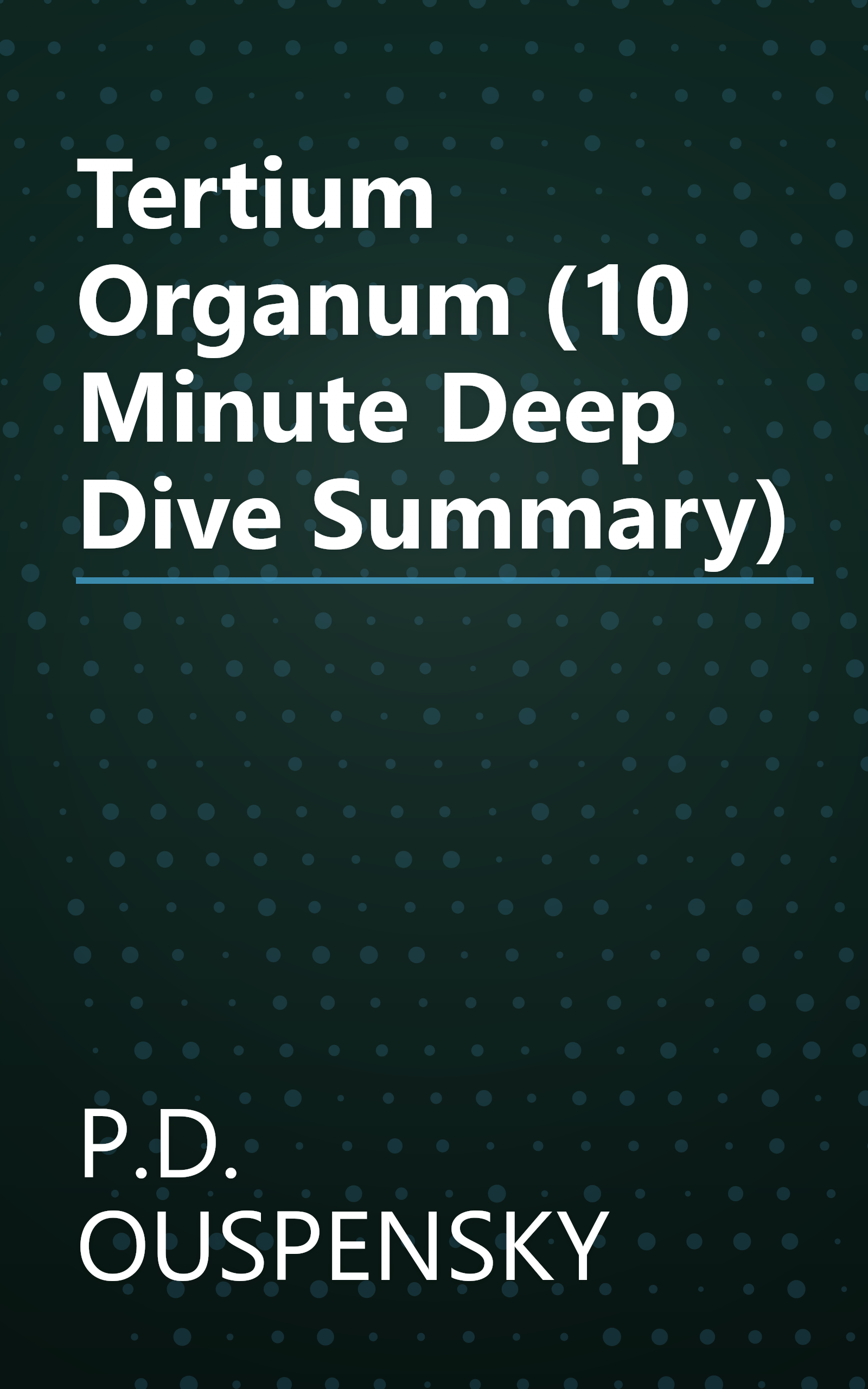 Tertium Organum (10 Minute   Deep Dive Summary) book cover