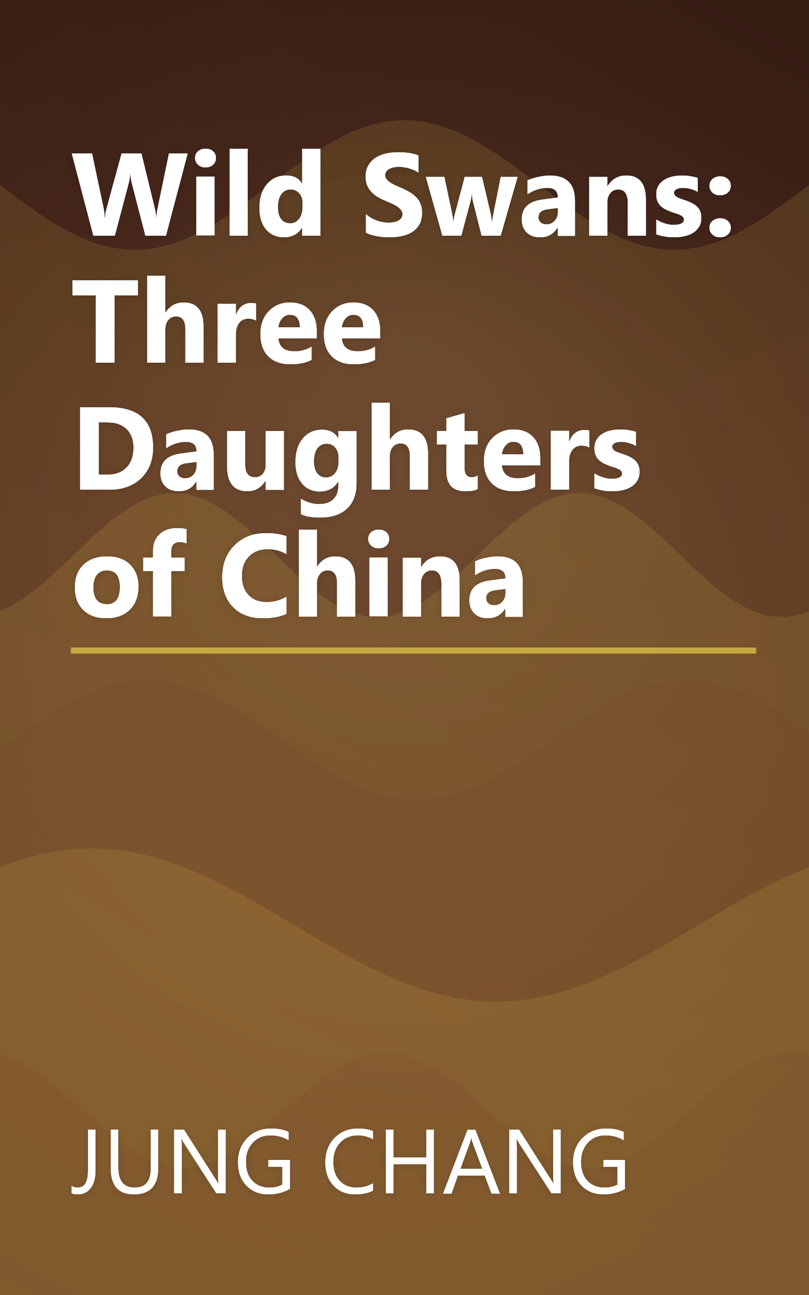 Wild Swans: Three Daughters of China book cover