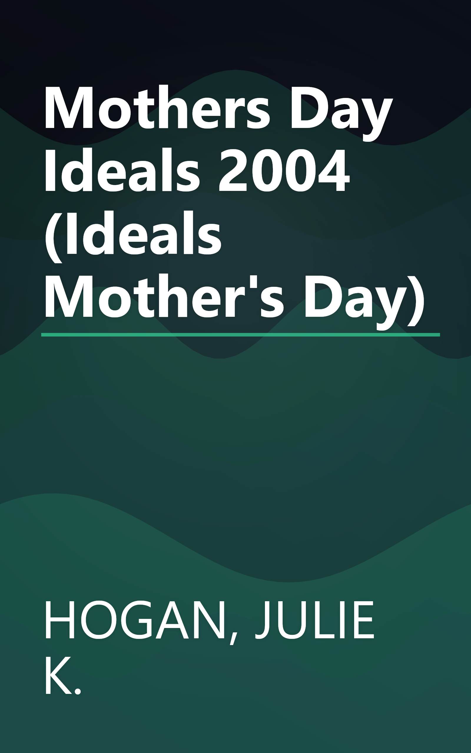 Mothers Day Ideals 2004 (Ideals Mother's Day) book cover