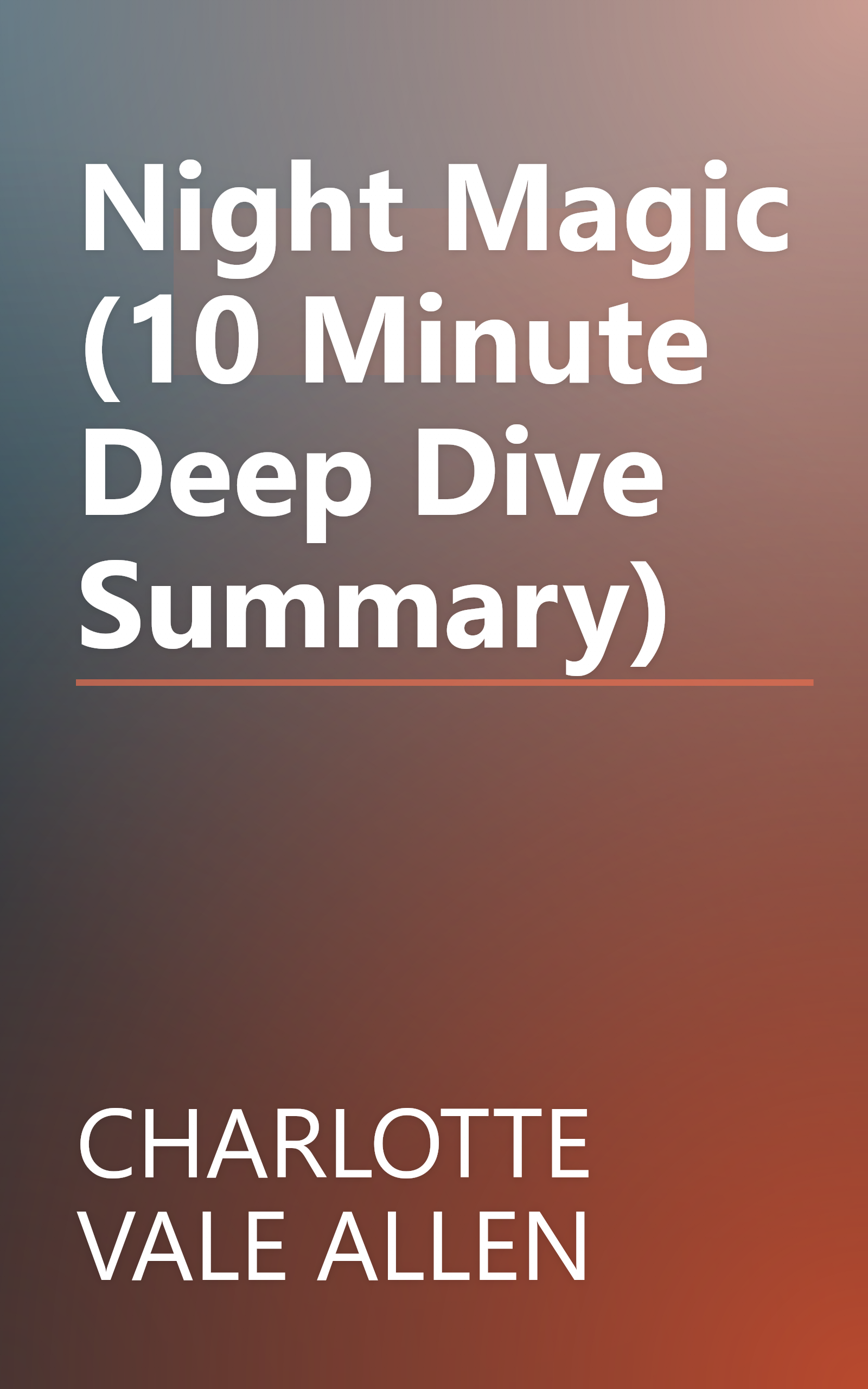 Night Magic (10 Minute   Deep Dive Summary) book cover