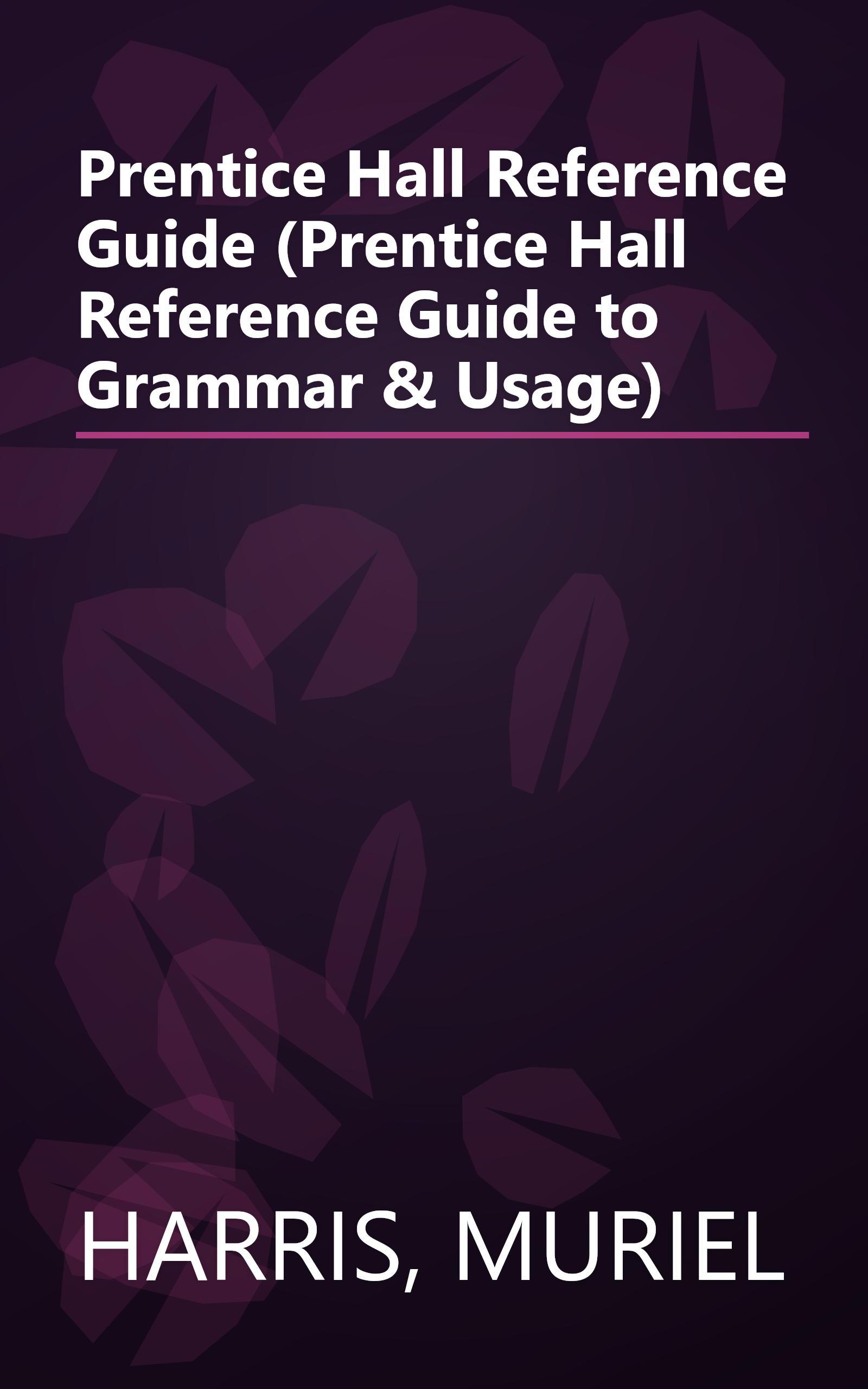 Prentice Hall Reference Guide (Prentice Hall Reference Guide to Grammar & Usage) book cover