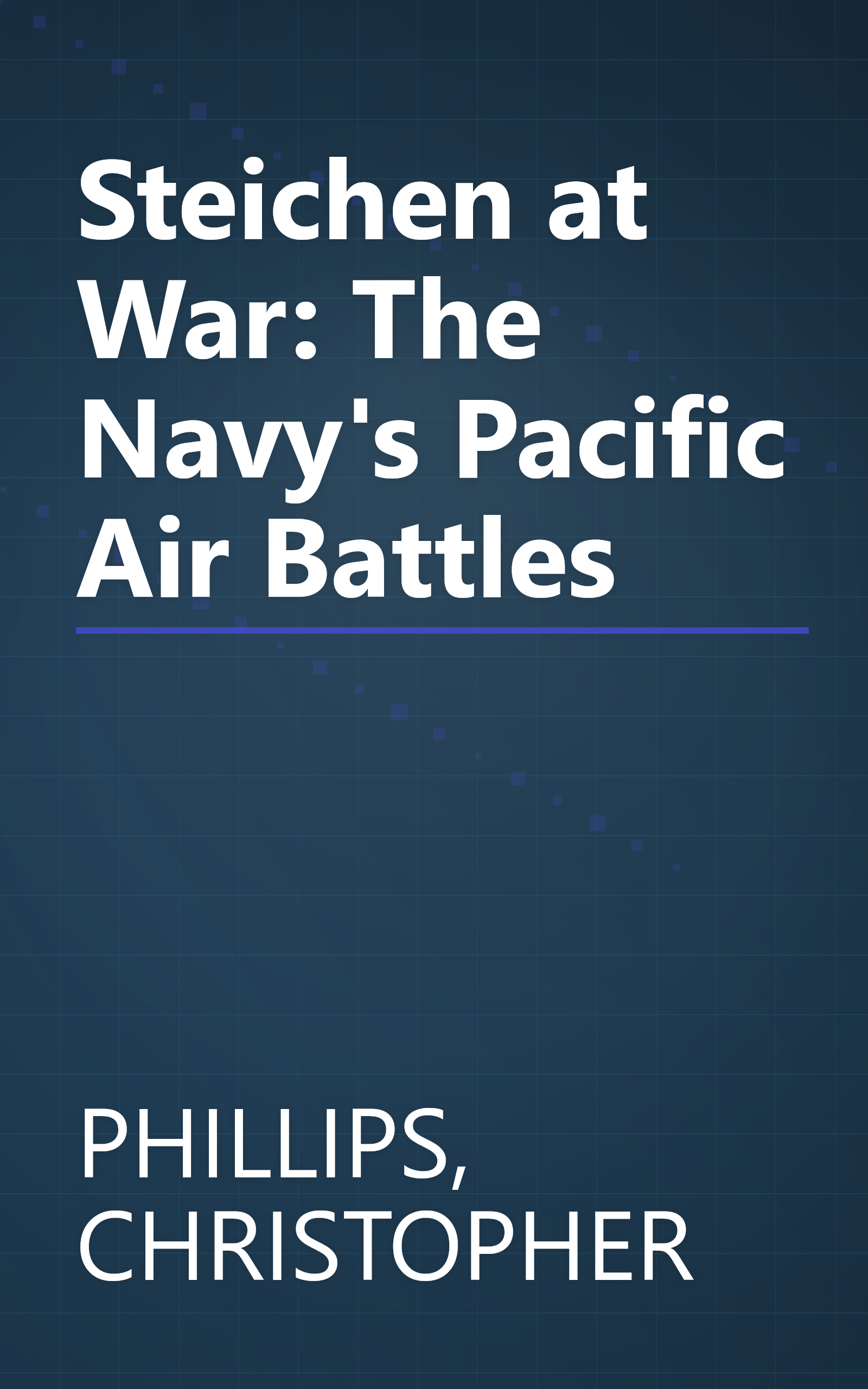 Steichen at War: The Navy's Pacific Air Battles book cover