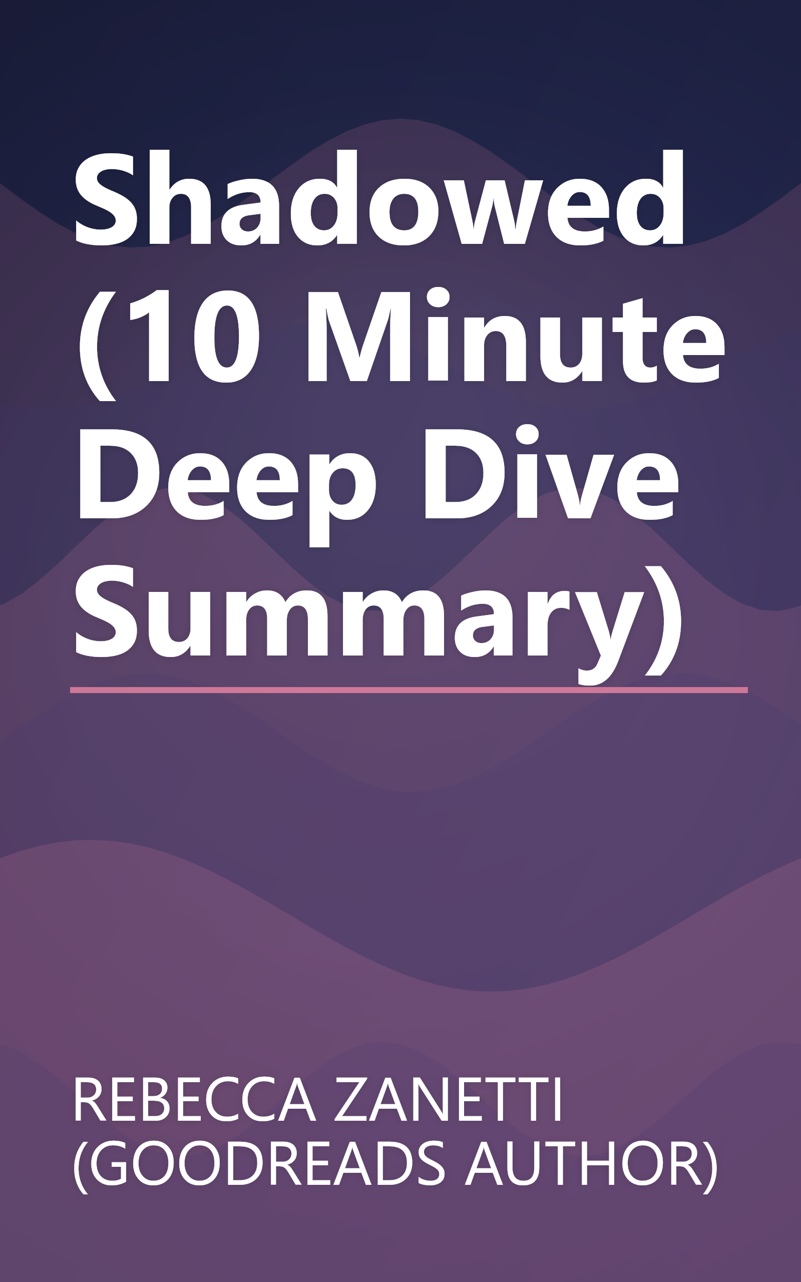 Shadowed (10 Minute   Deep Dive Summary) book cover