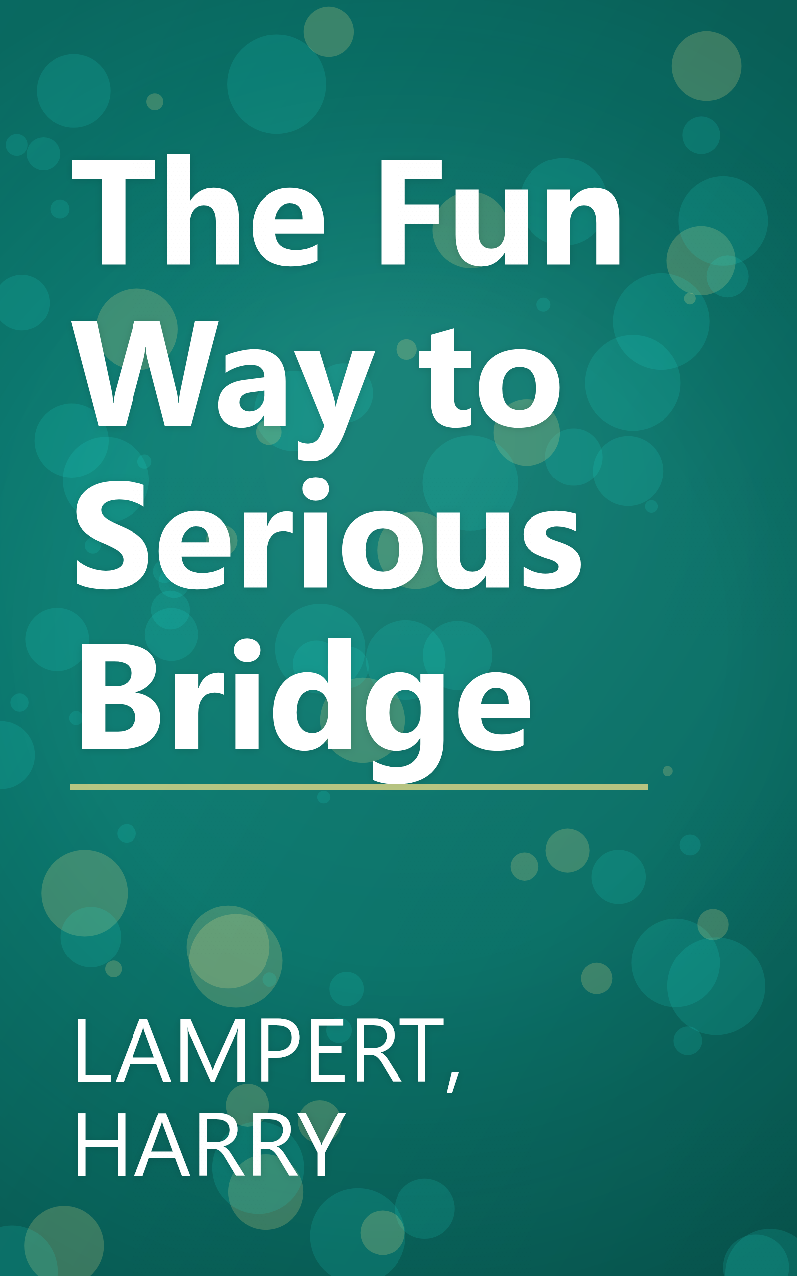 The Fun Way to Serious Bridge book cover