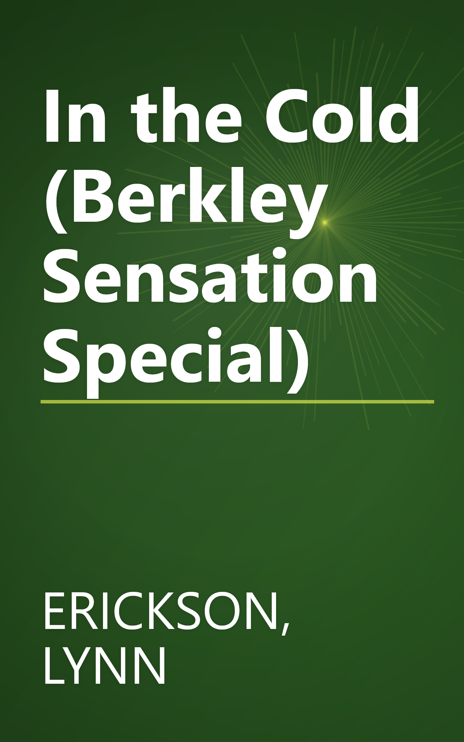 In the Cold (Berkley Sensation Special) book cover