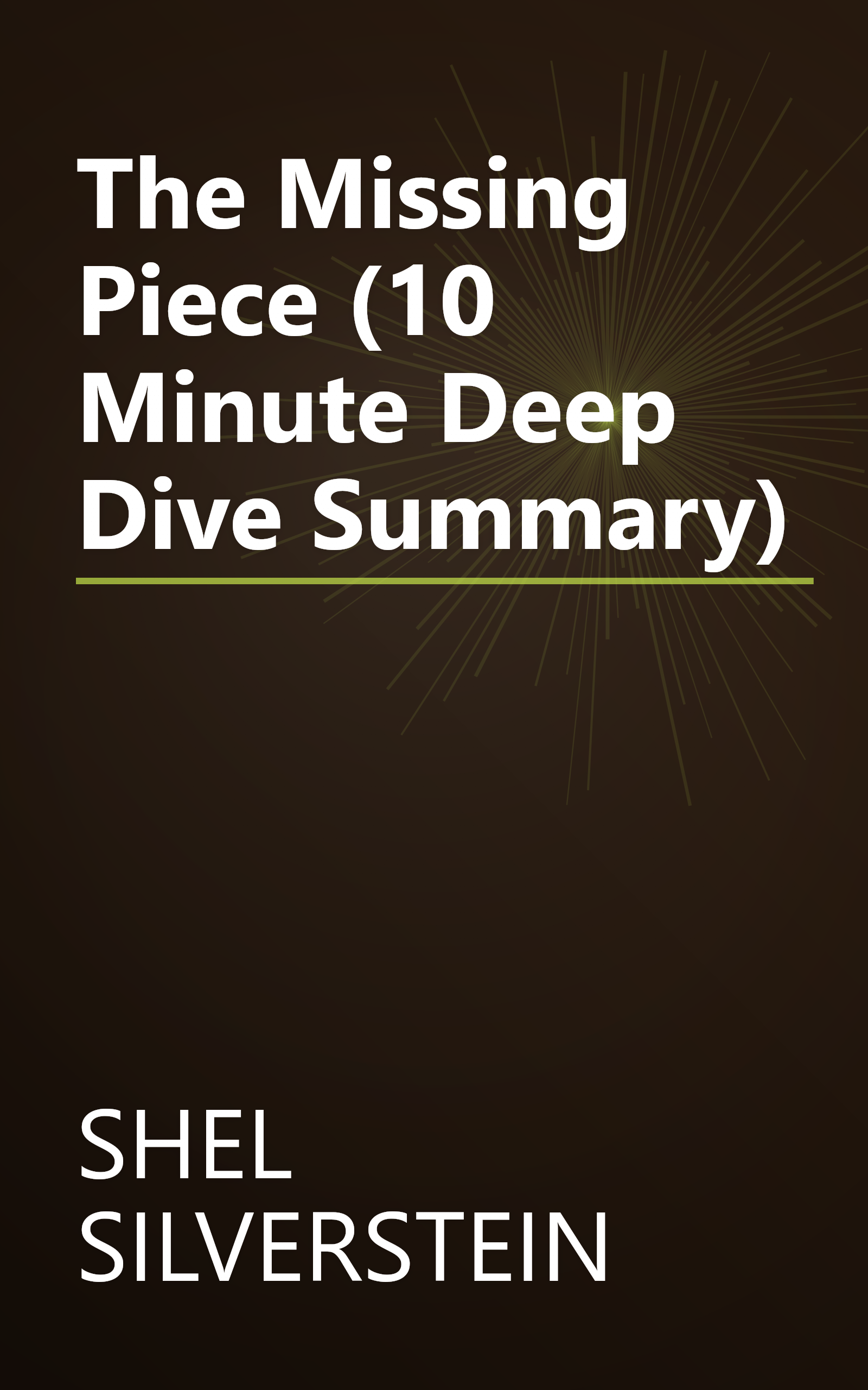 The Missing Piece (10 Minute   Deep Dive Summary) book cover