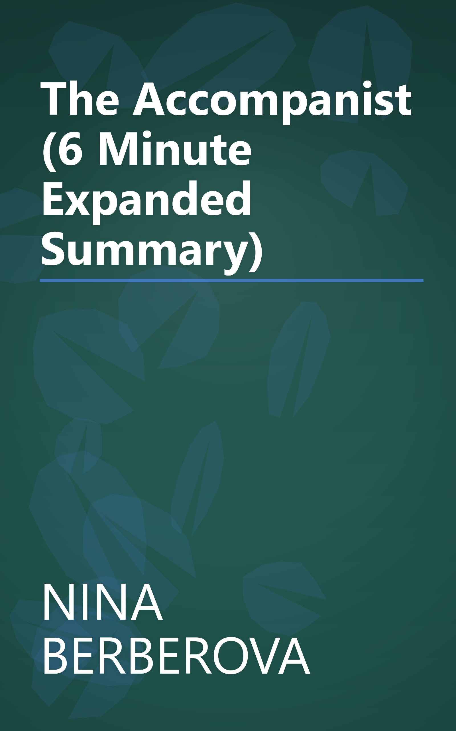 The Accompanist (6 Minute   Expanded Summary) book cover