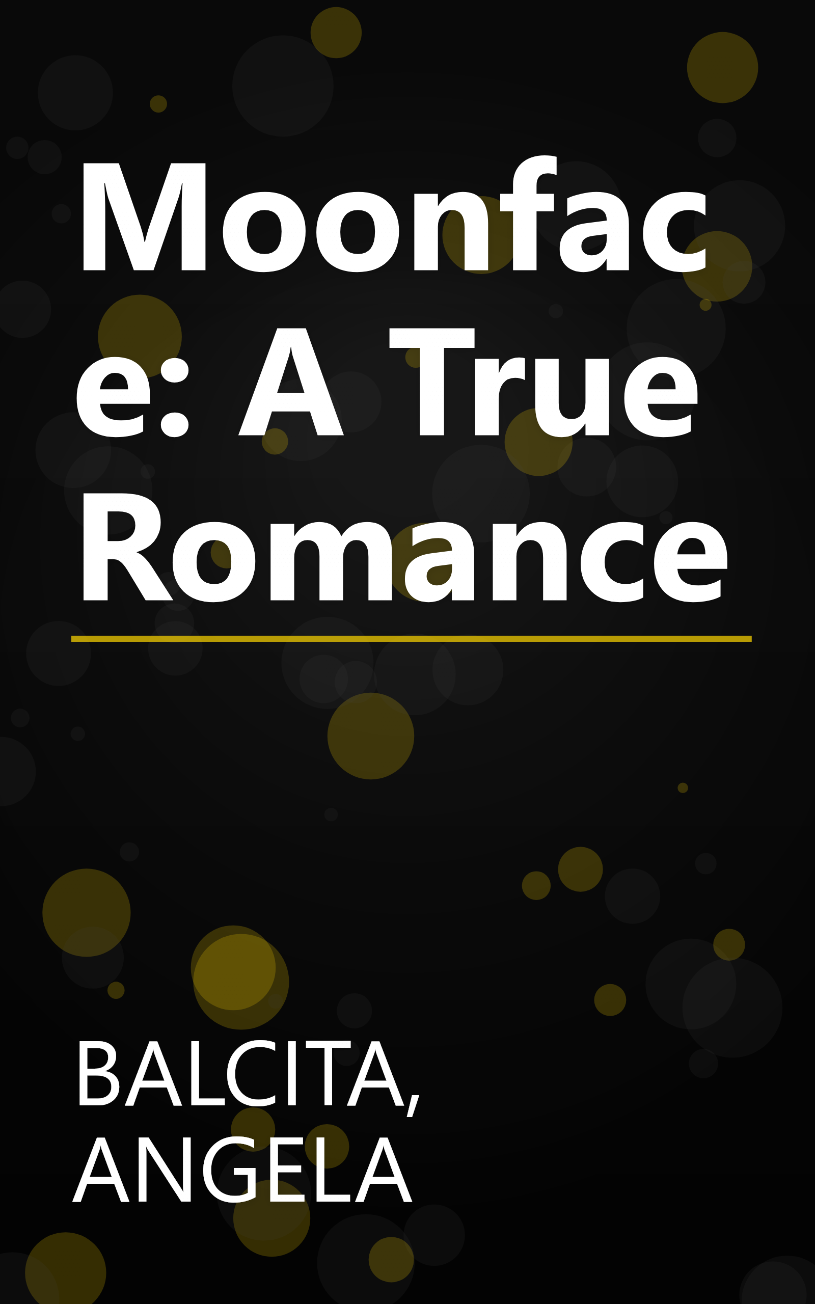 Moonface: A True Romance book cover