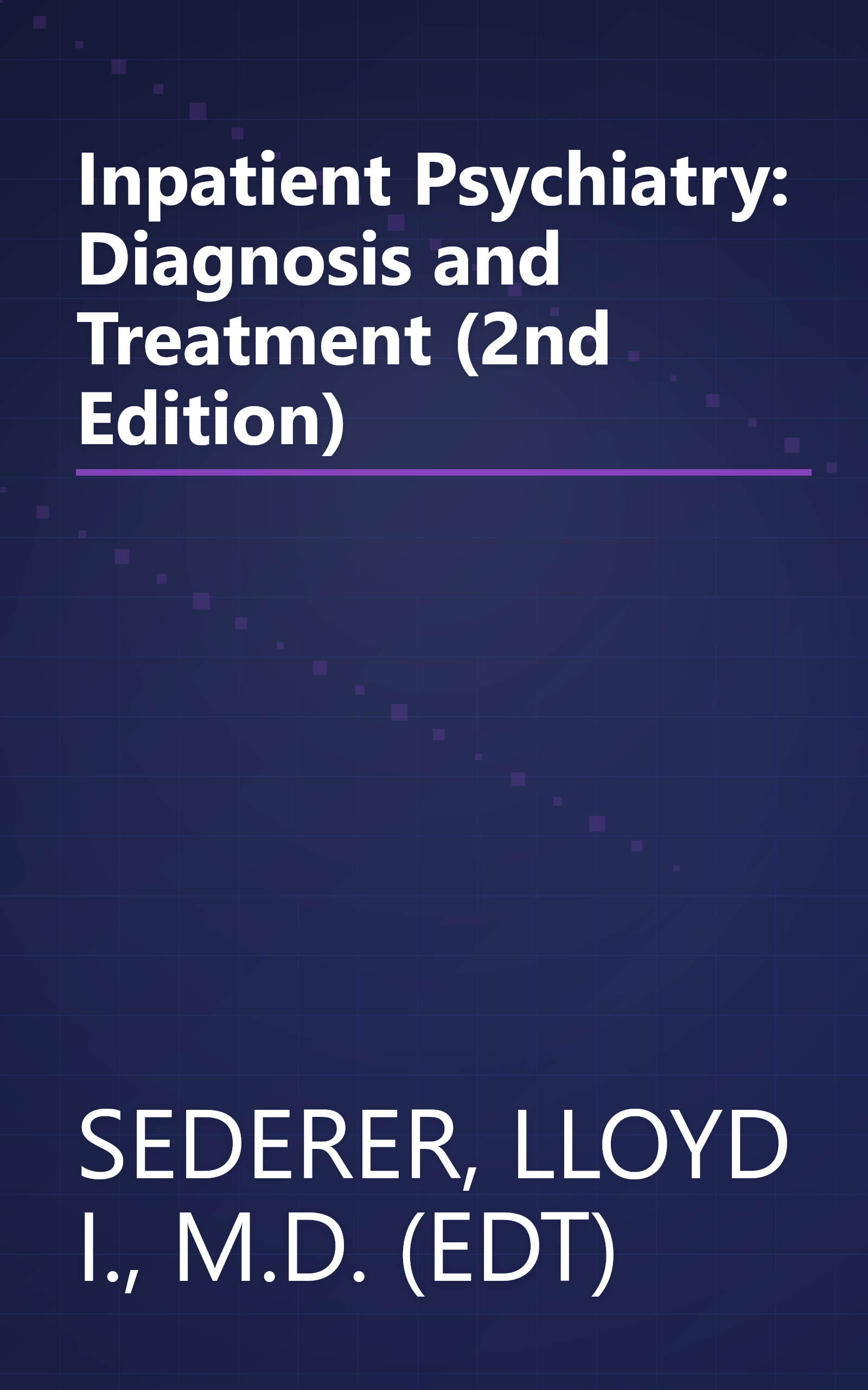 Inpatient Psychiatry: Diagnosis and Treatment (2nd Edition) book cover