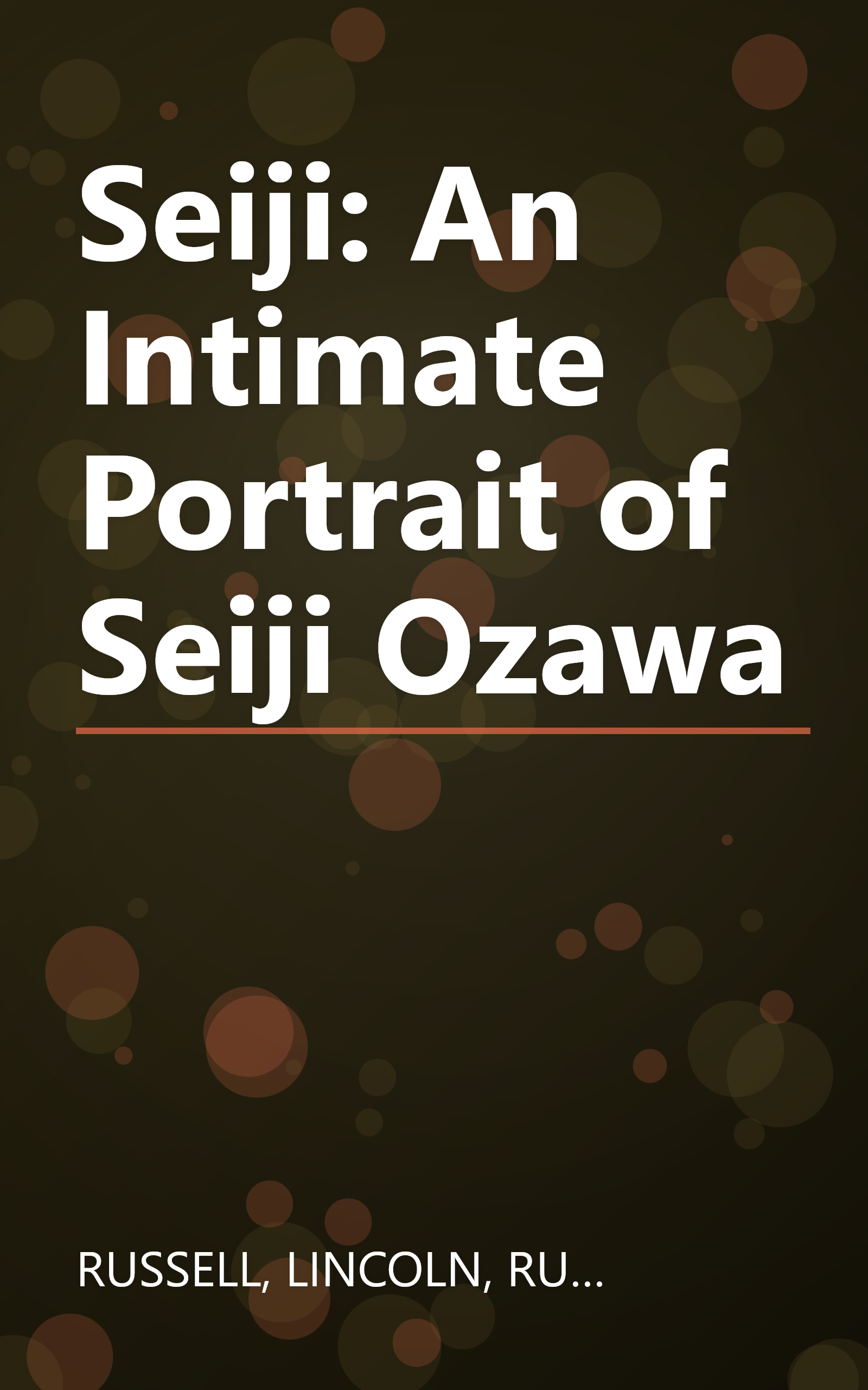 Seiji: An Intimate Portrait of Seiji Ozawa book cover