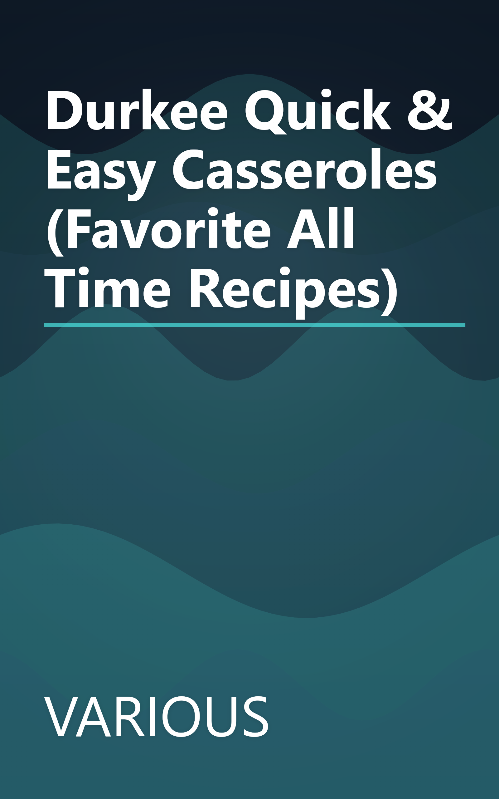 Durkee Quick & Easy Casseroles (Favorite All Time Recipes) book cover