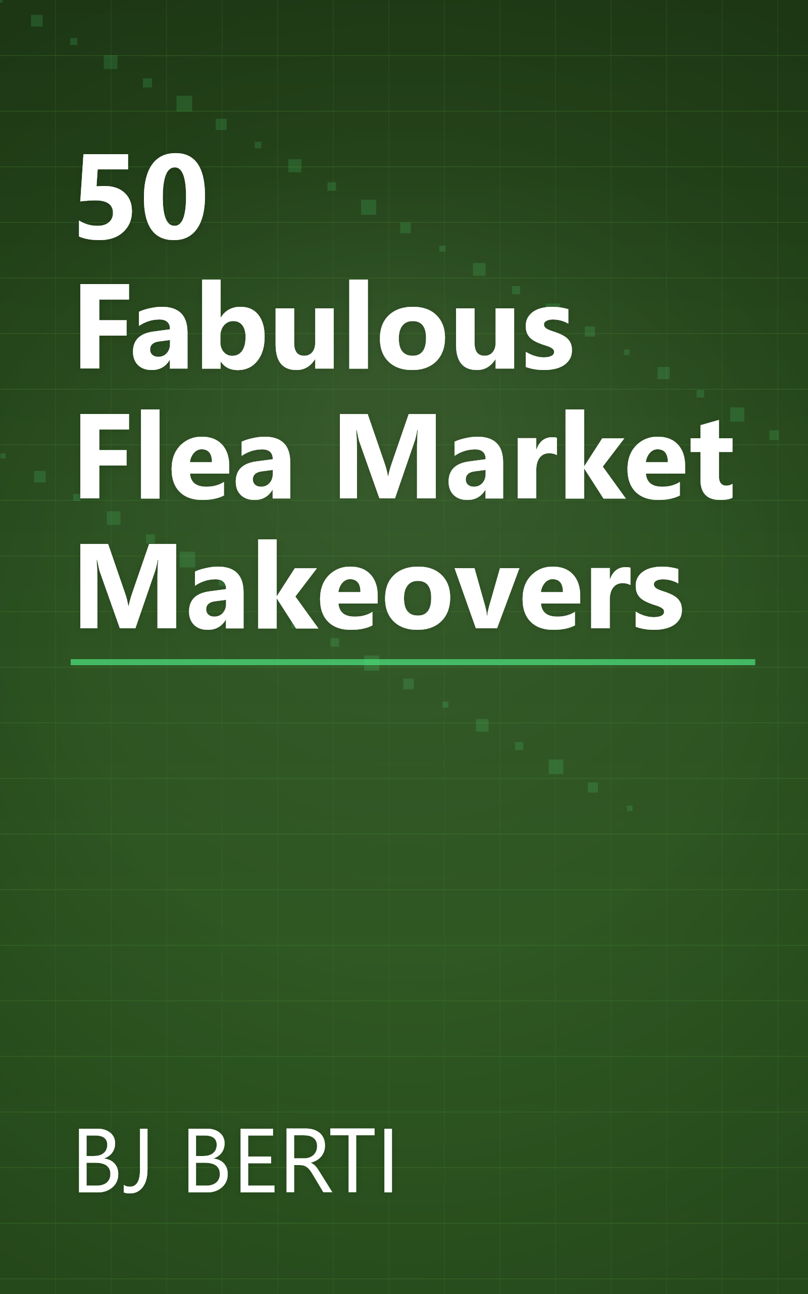 50 Fabulous Flea Market Makeovers book cover