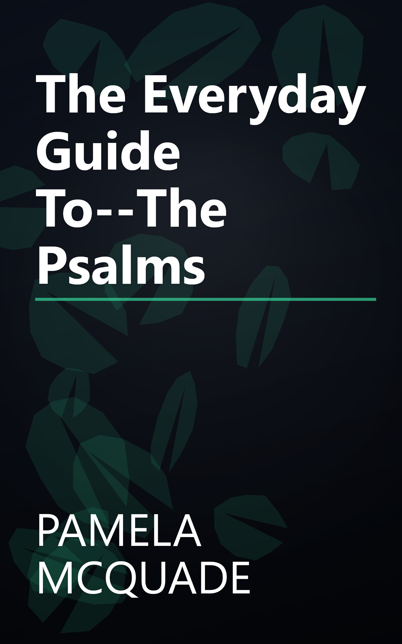The Everyday Guide To--The Psalms book cover