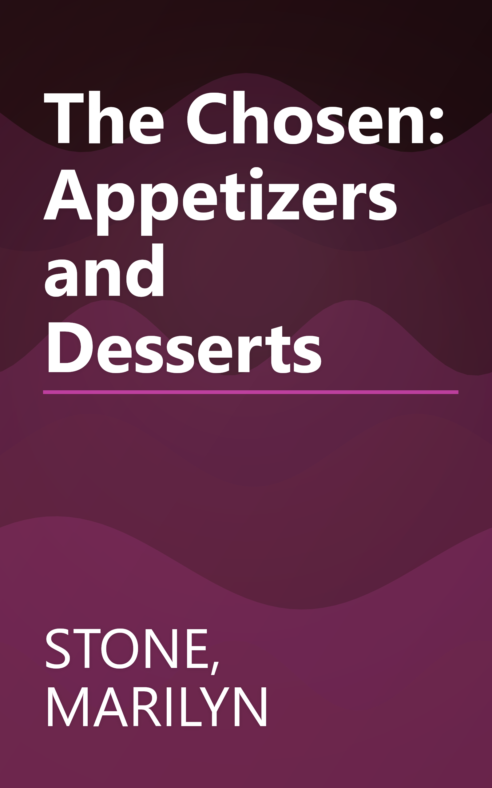 The Chosen: Appetizers and Desserts book cover