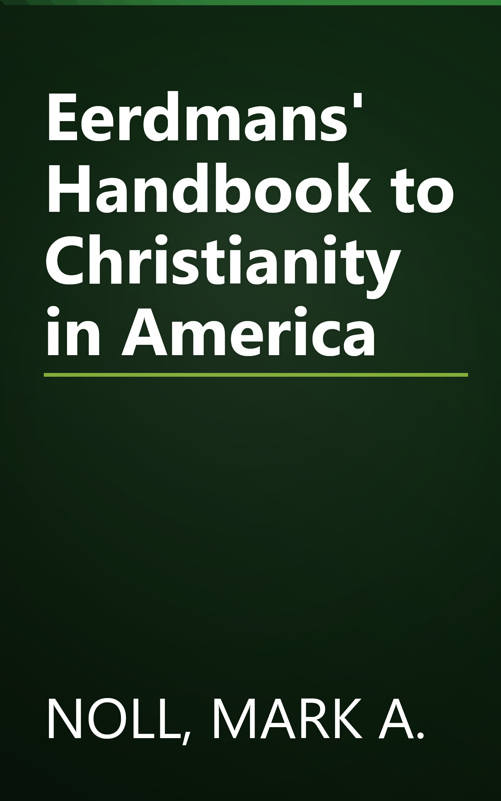 Eerdmans' Handbook to Christianity in America book cover