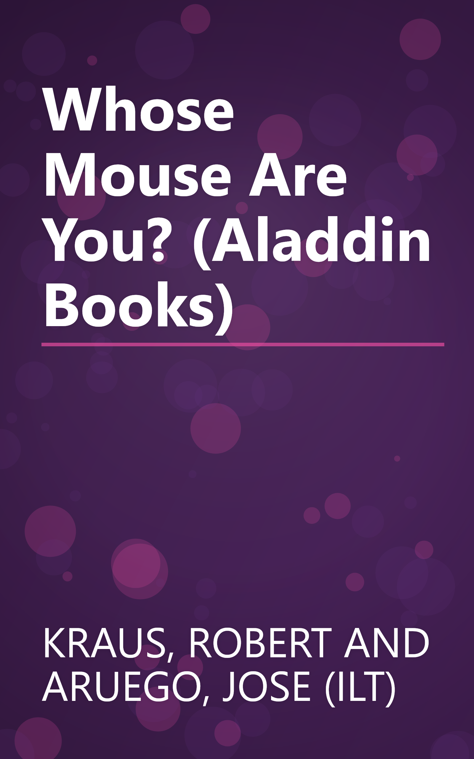 Whose Mouse Are You? (Aladdin Books) book cover