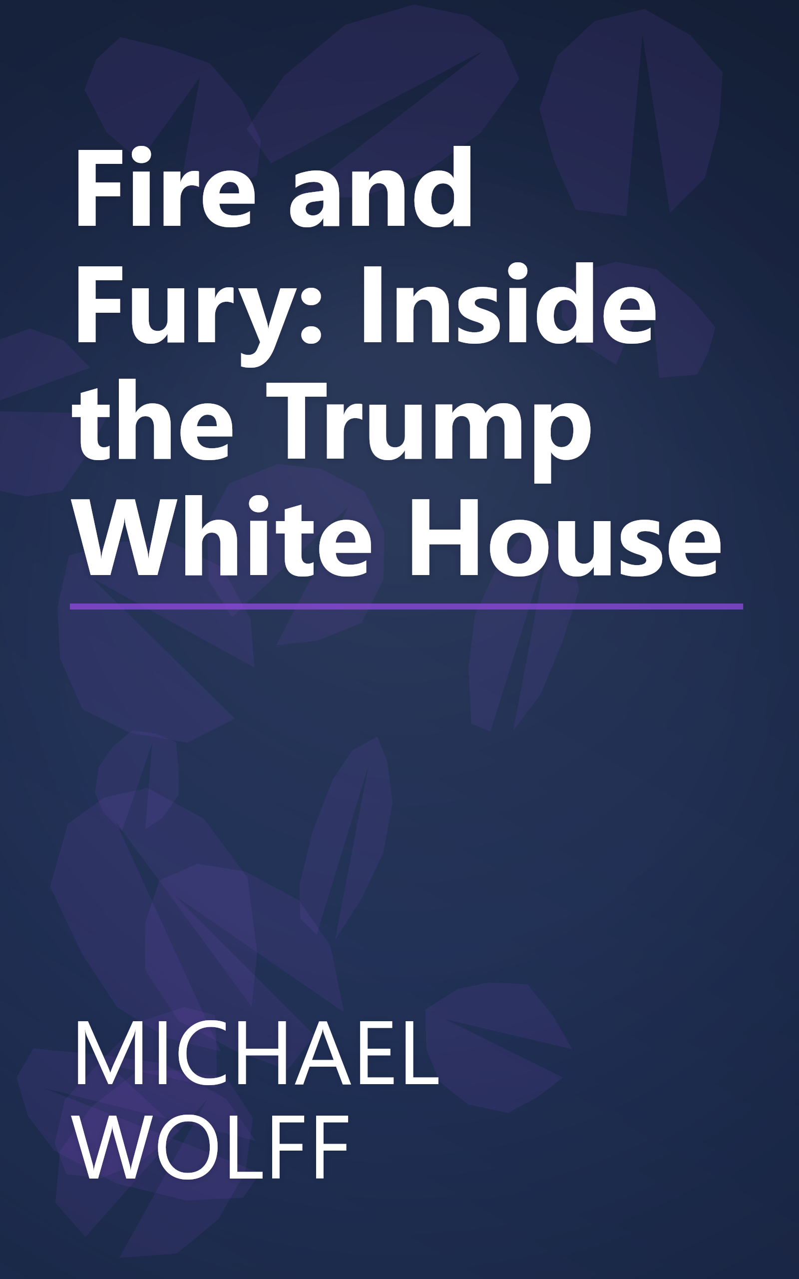 Fire and Fury: Inside the Trump White House book cover