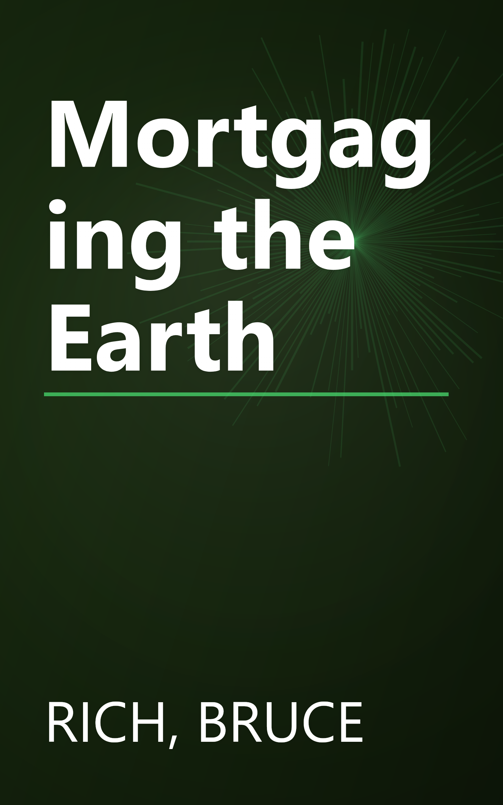 Mortgaging the Earth book cover