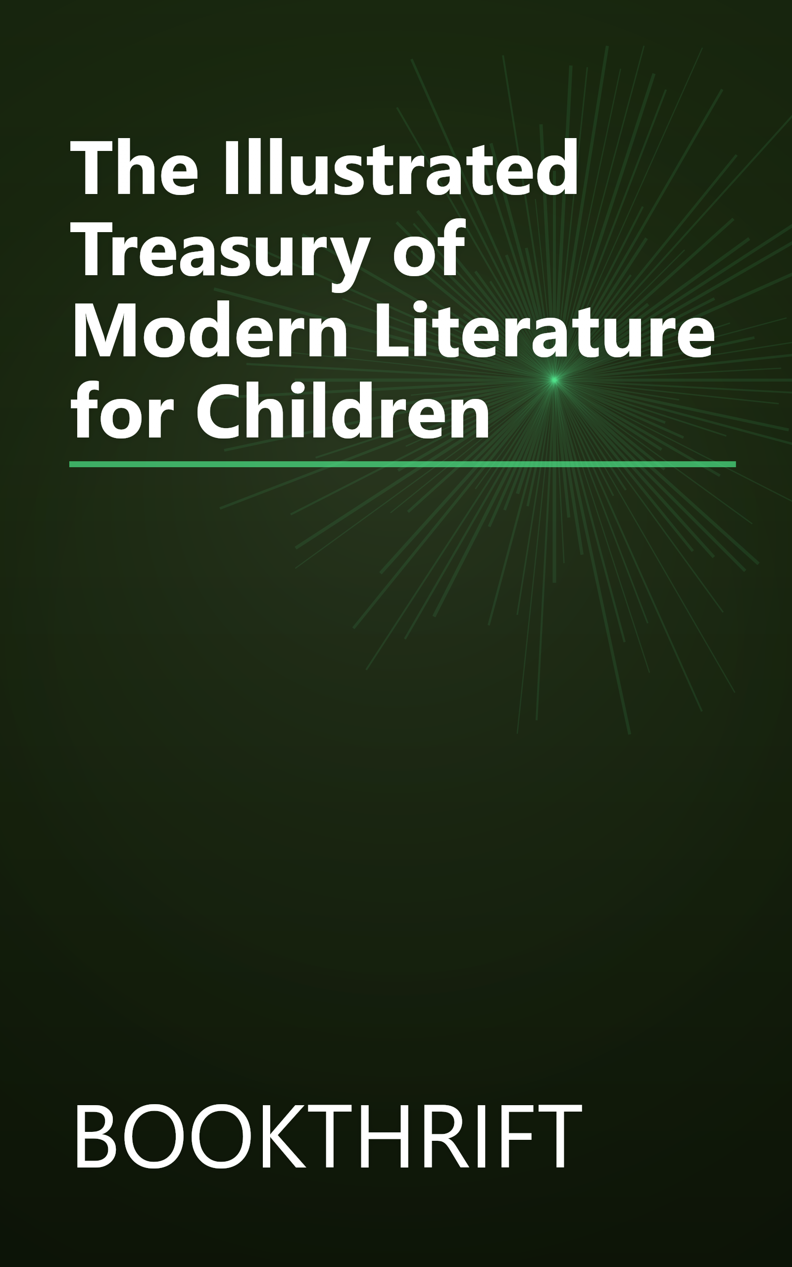 The Illustrated Treasury of Modern Literature for Children book cover
