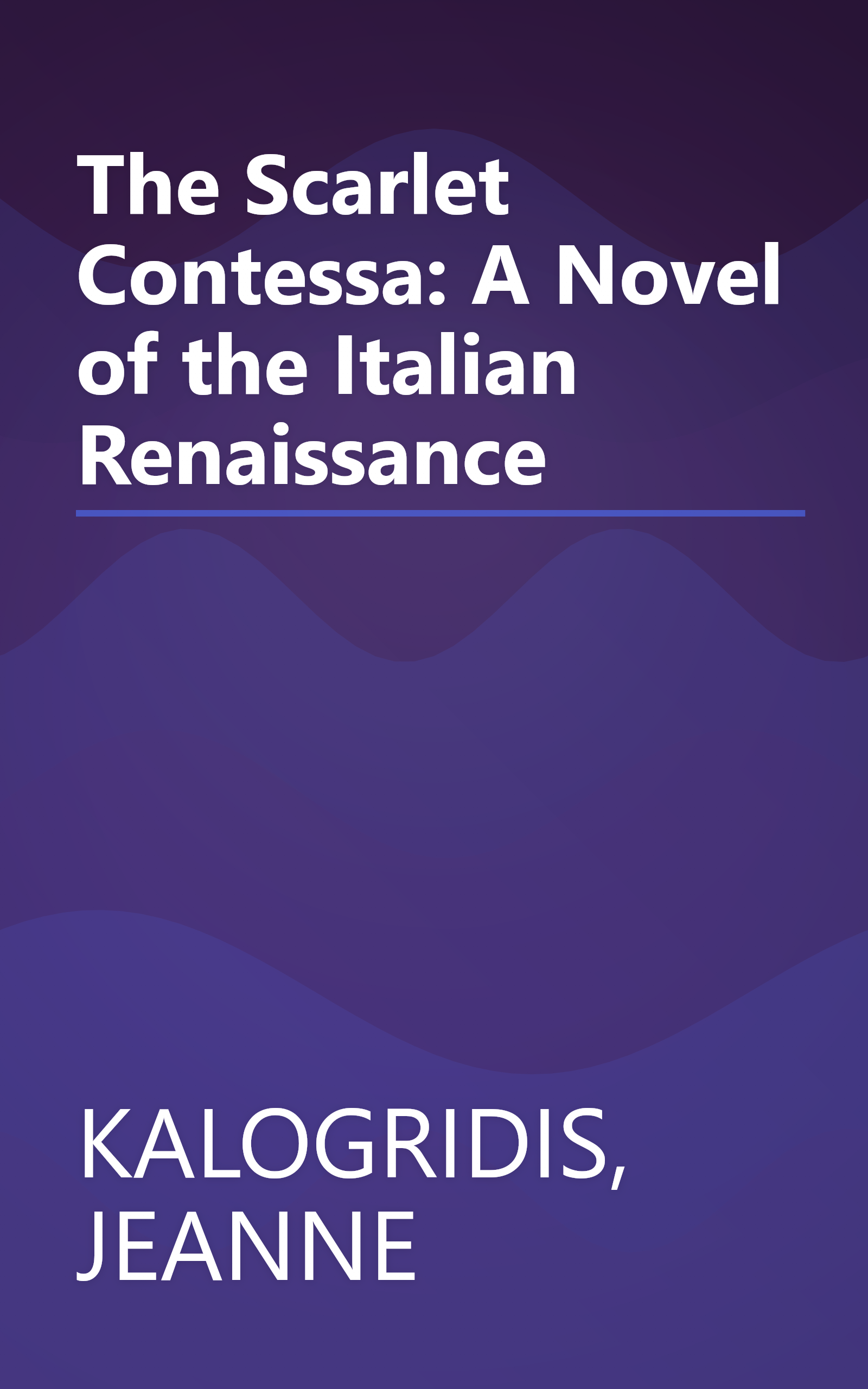 The Scarlet Contessa: A Novel of the Italian Renaissance book cover