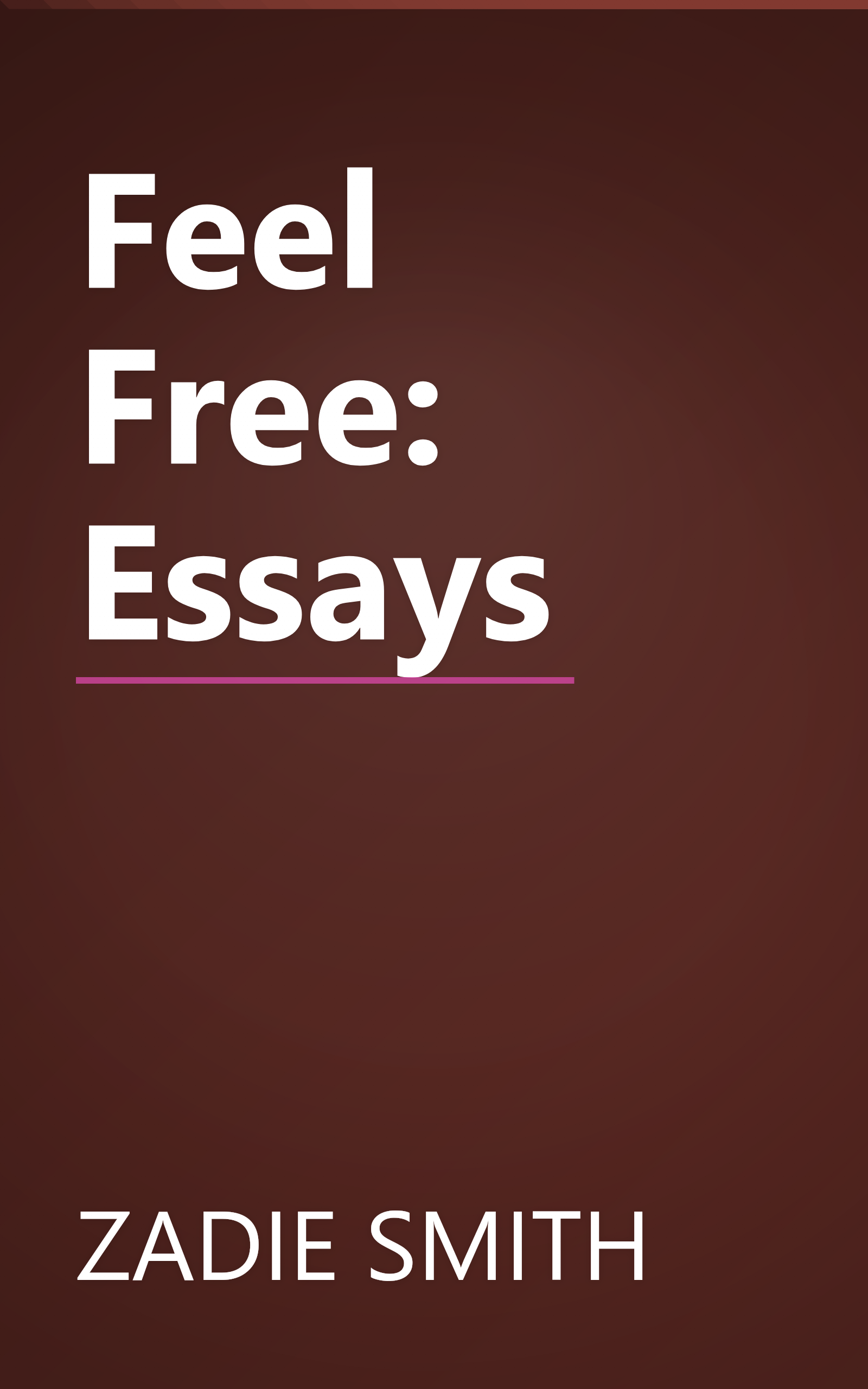 Feel Free: Essays book cover