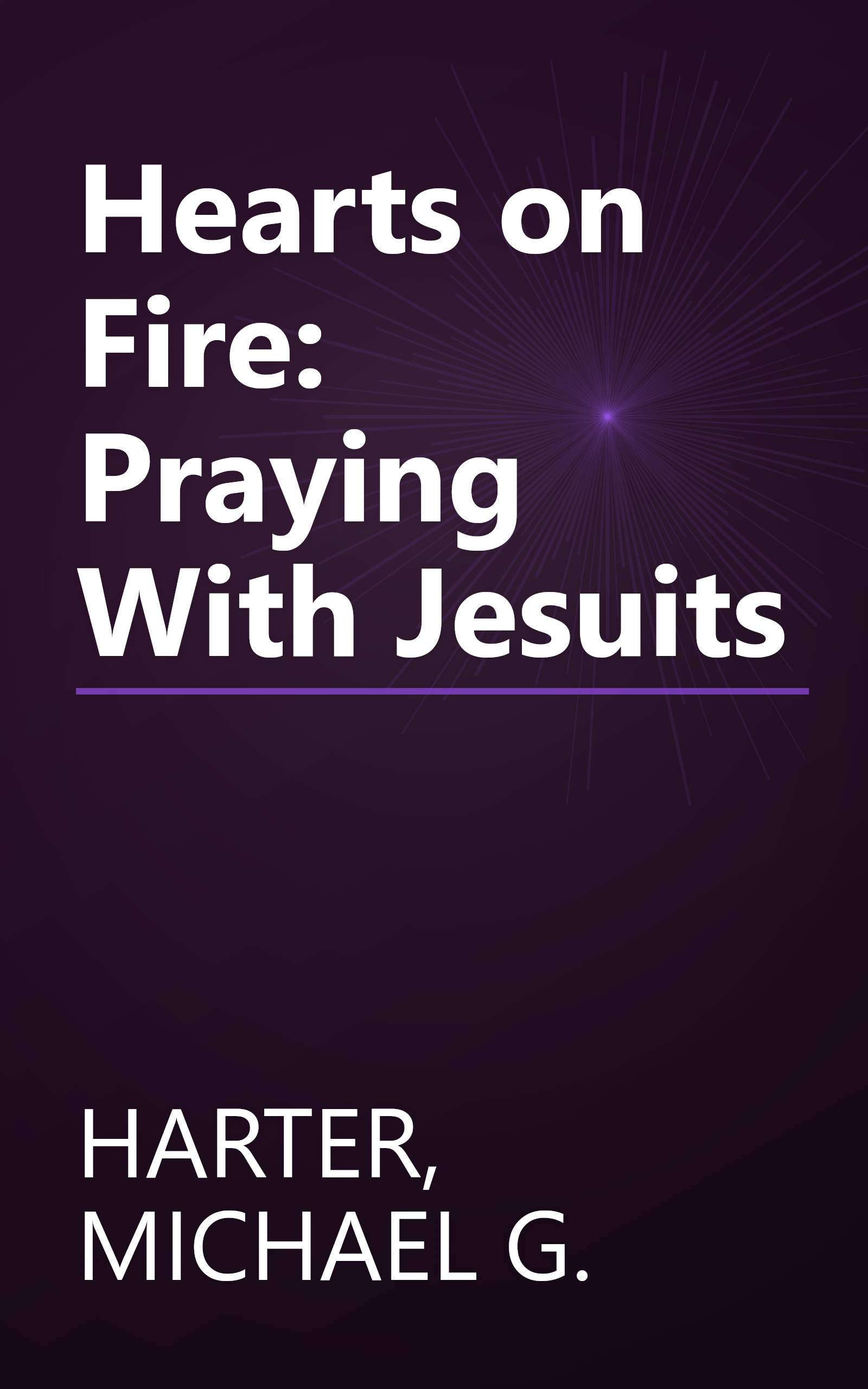 Hearts on Fire: Praying With Jesuits book cover