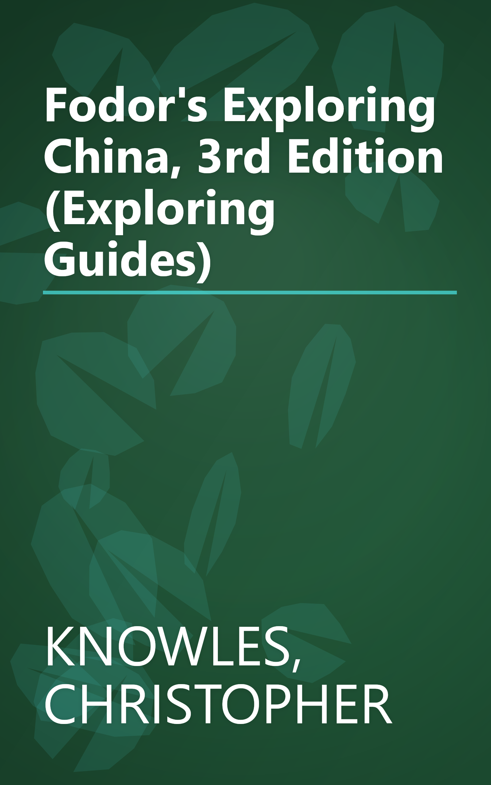 Fodor's Exploring China, 3rd Edition (Exploring Guides) book cover