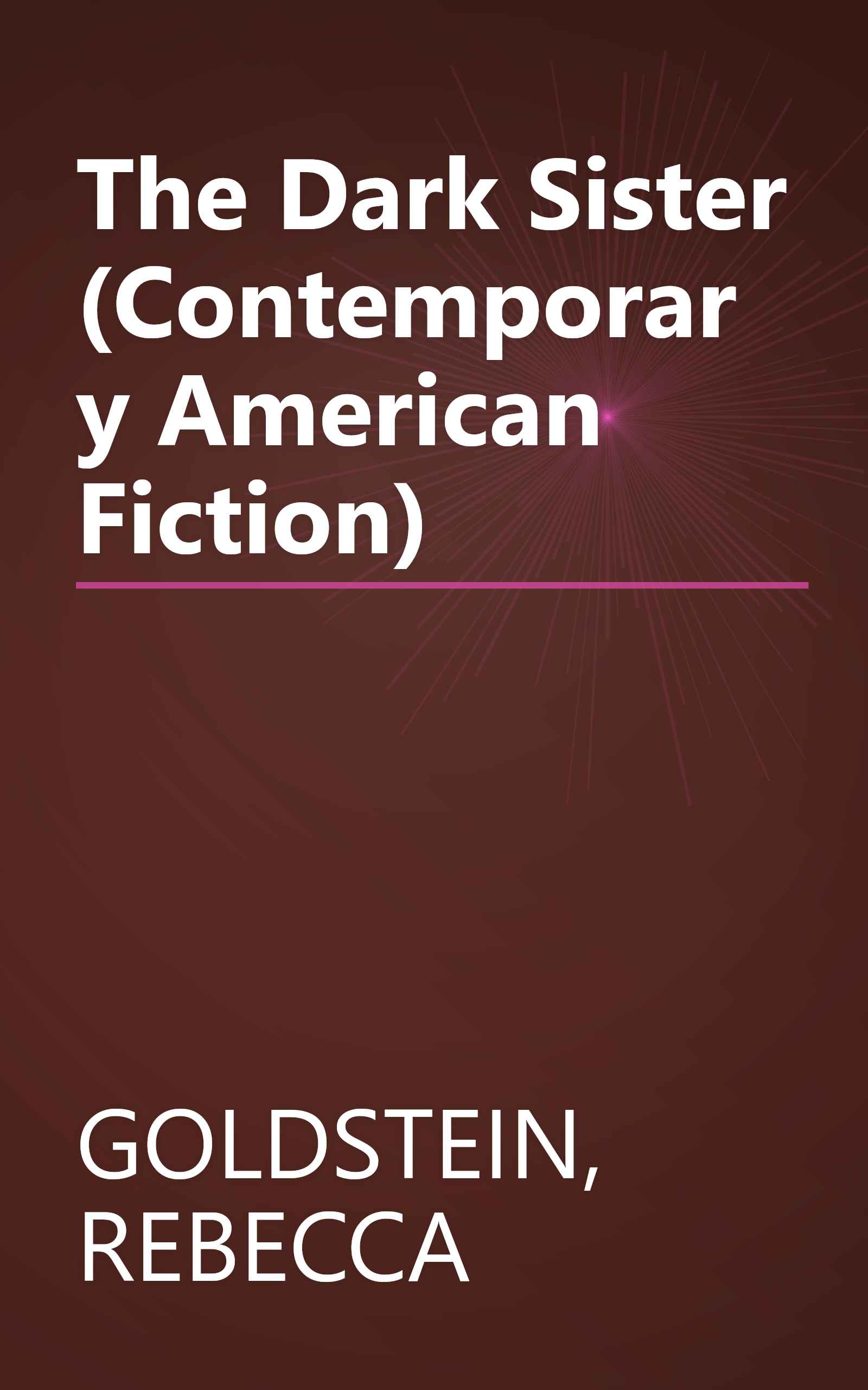 The Dark Sister (Contemporary American Fiction) book cover