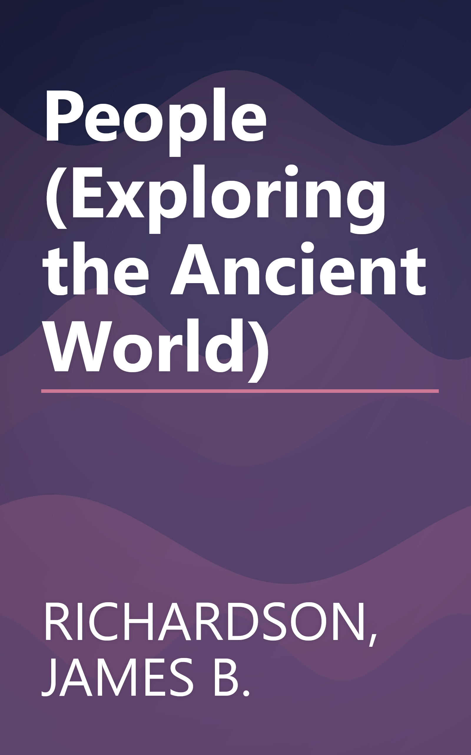 People (Exploring the Ancient World) book cover