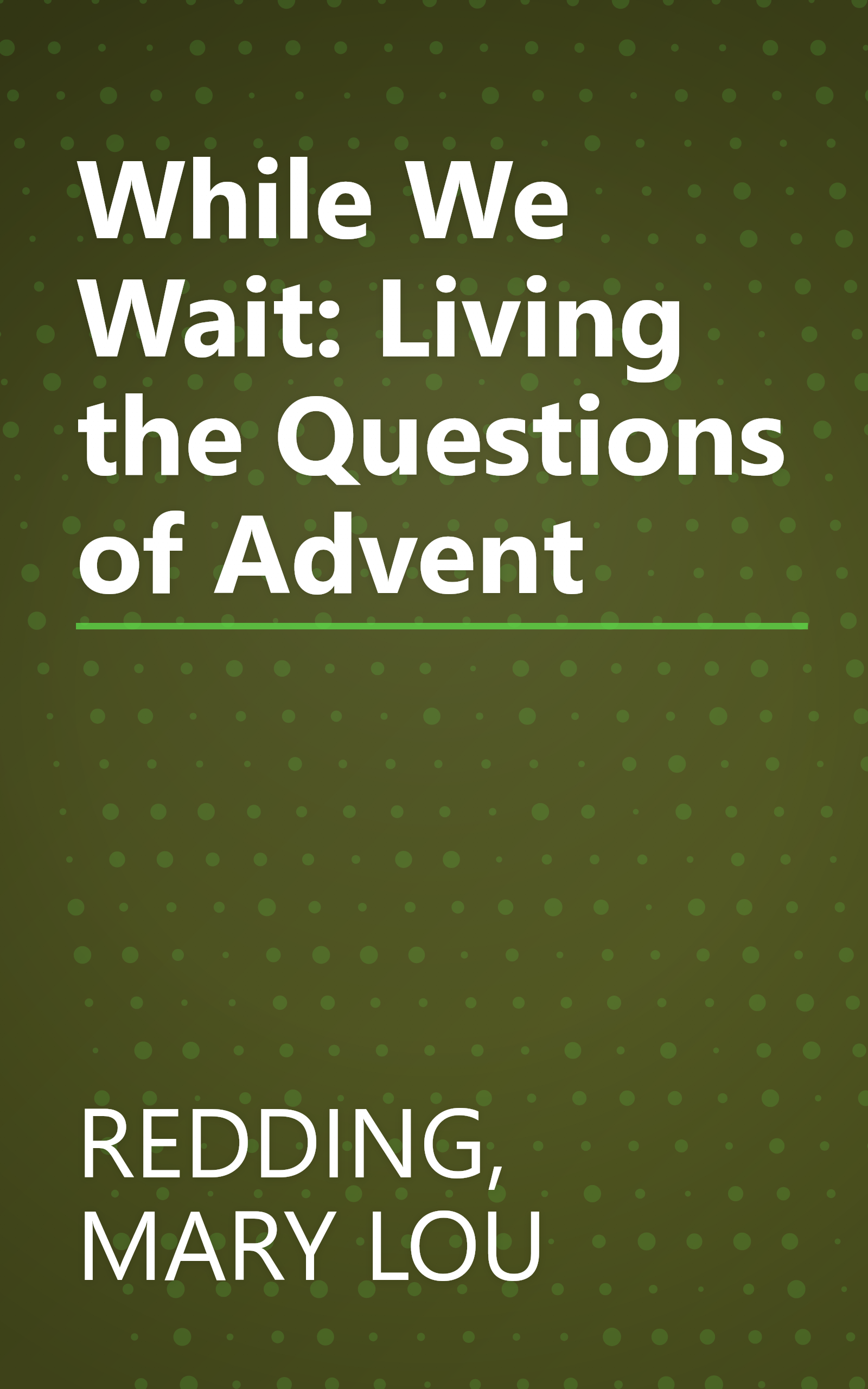 While We Wait: Living the Questions of Advent book cover