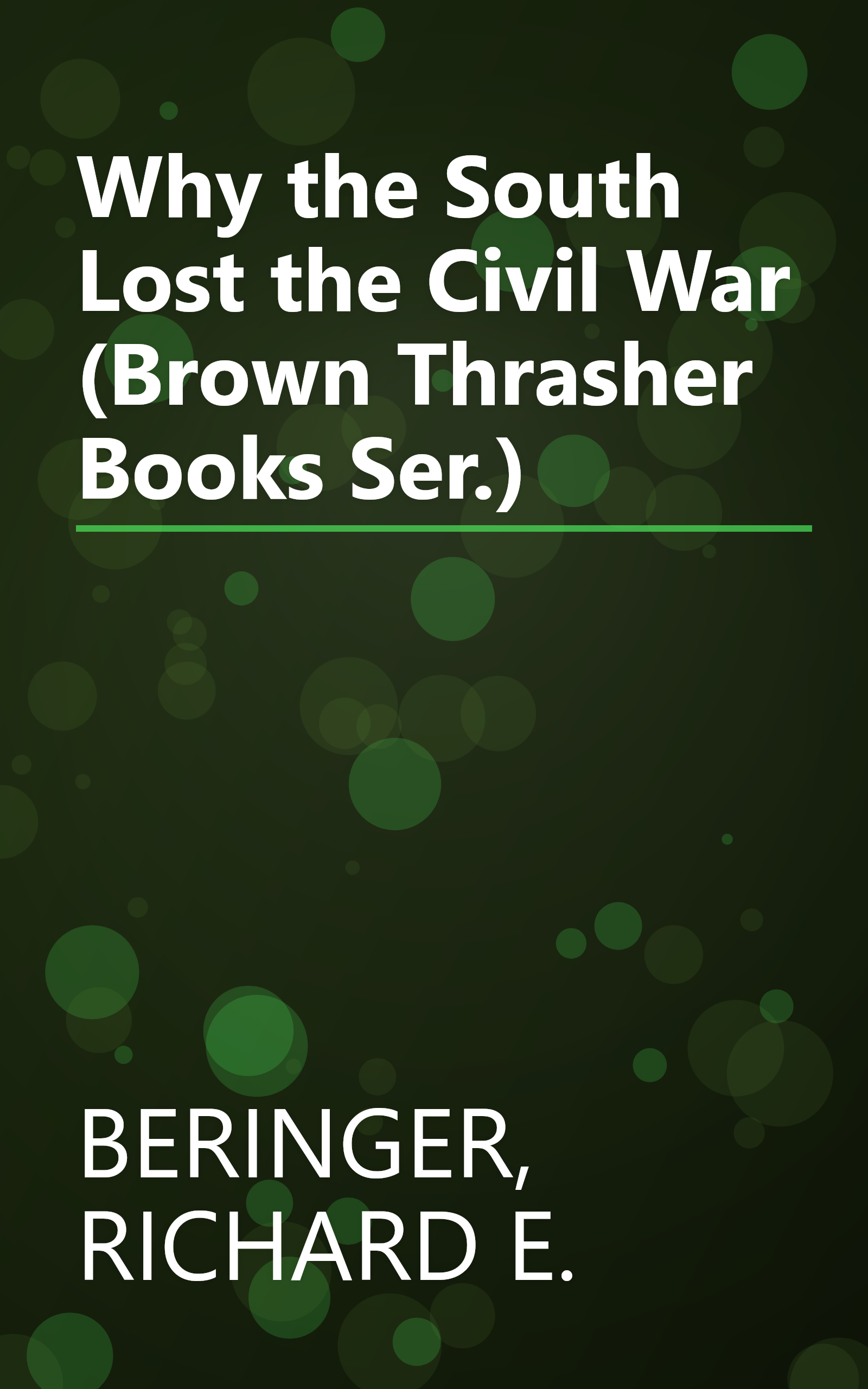 Why the South Lost the Civil War (Brown Thrasher Books Ser.) book cover