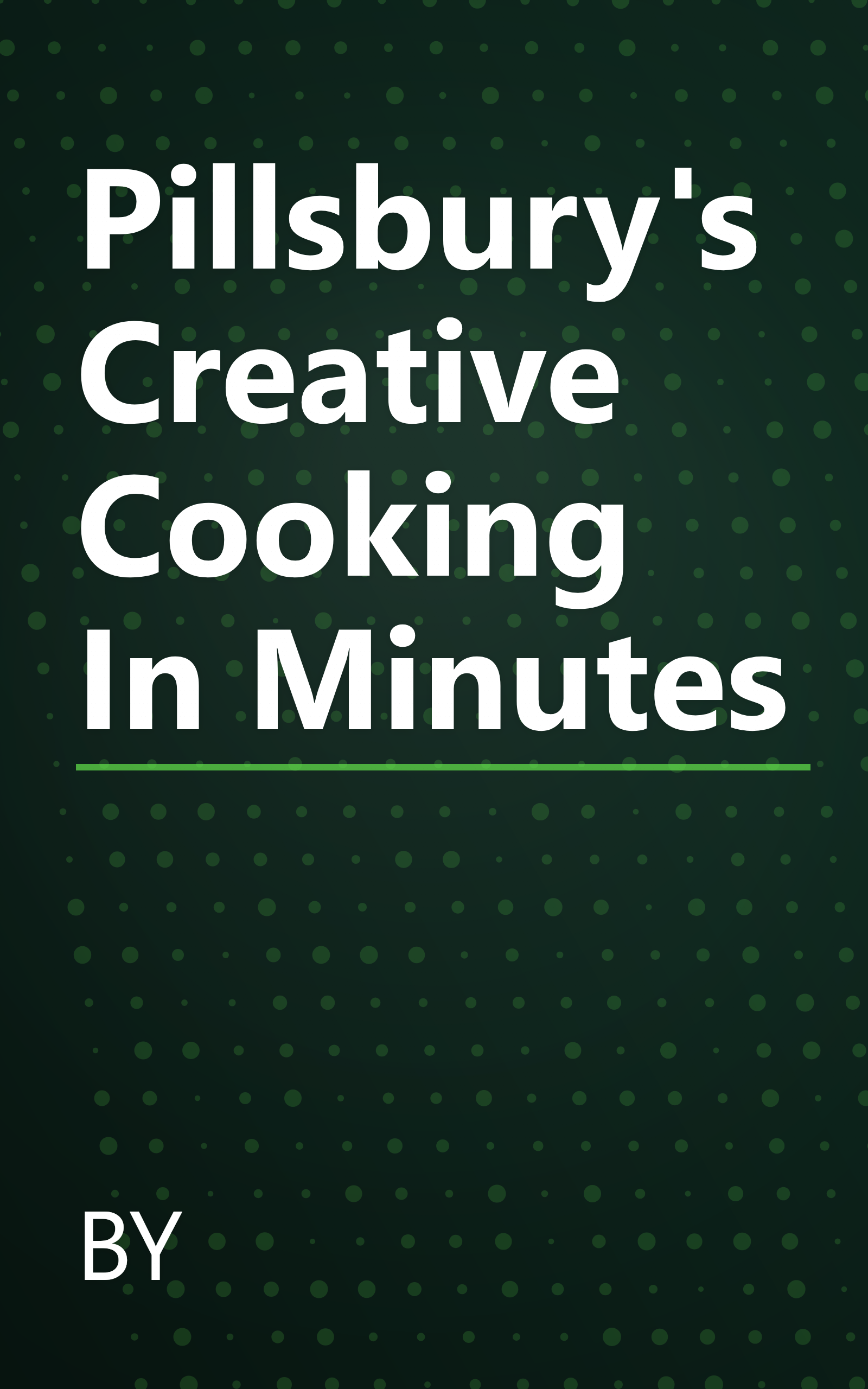 Pillsbury's Creative Cooking In Minutes book cover