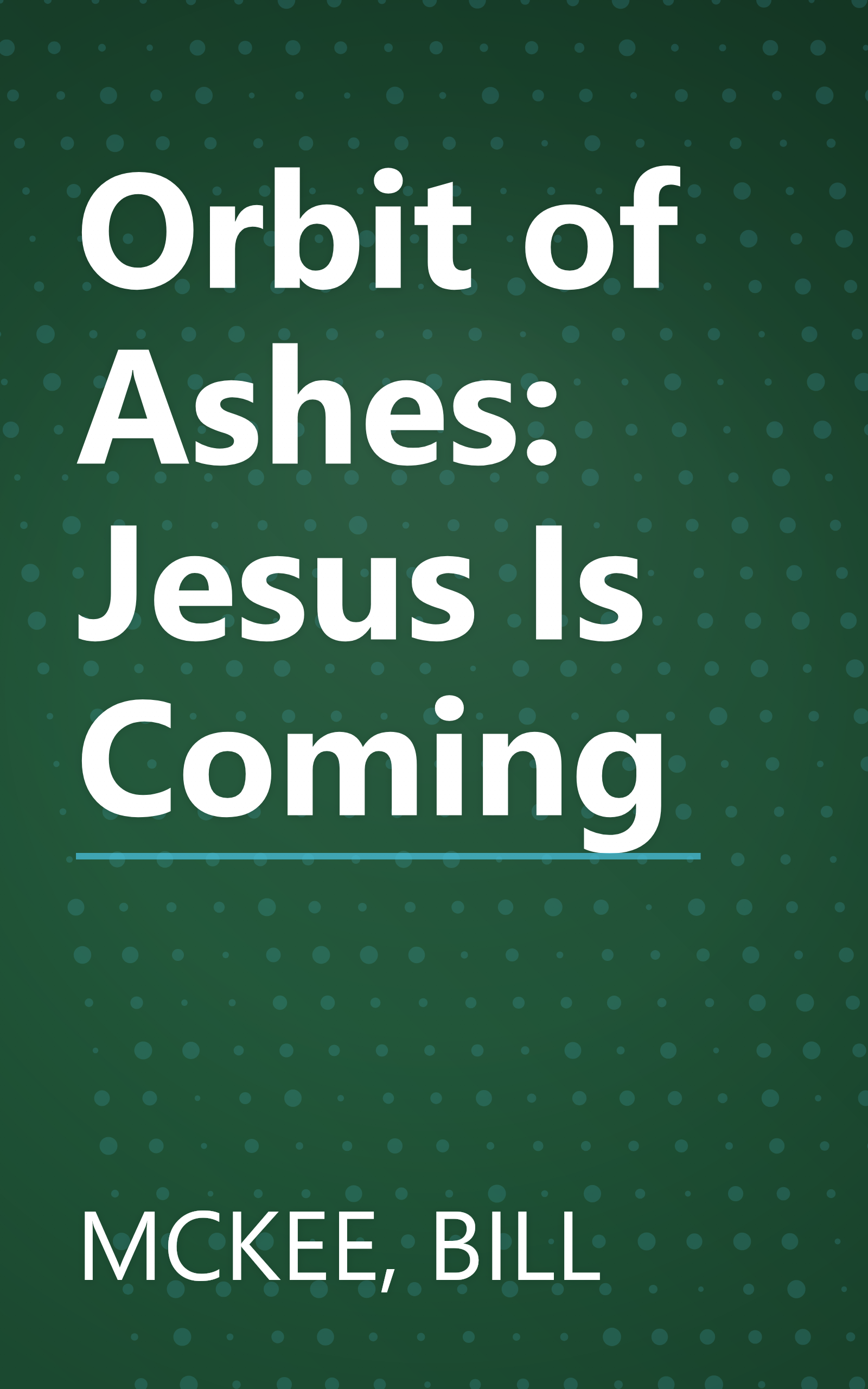 Orbit of Ashes: Jesus Is Coming book cover