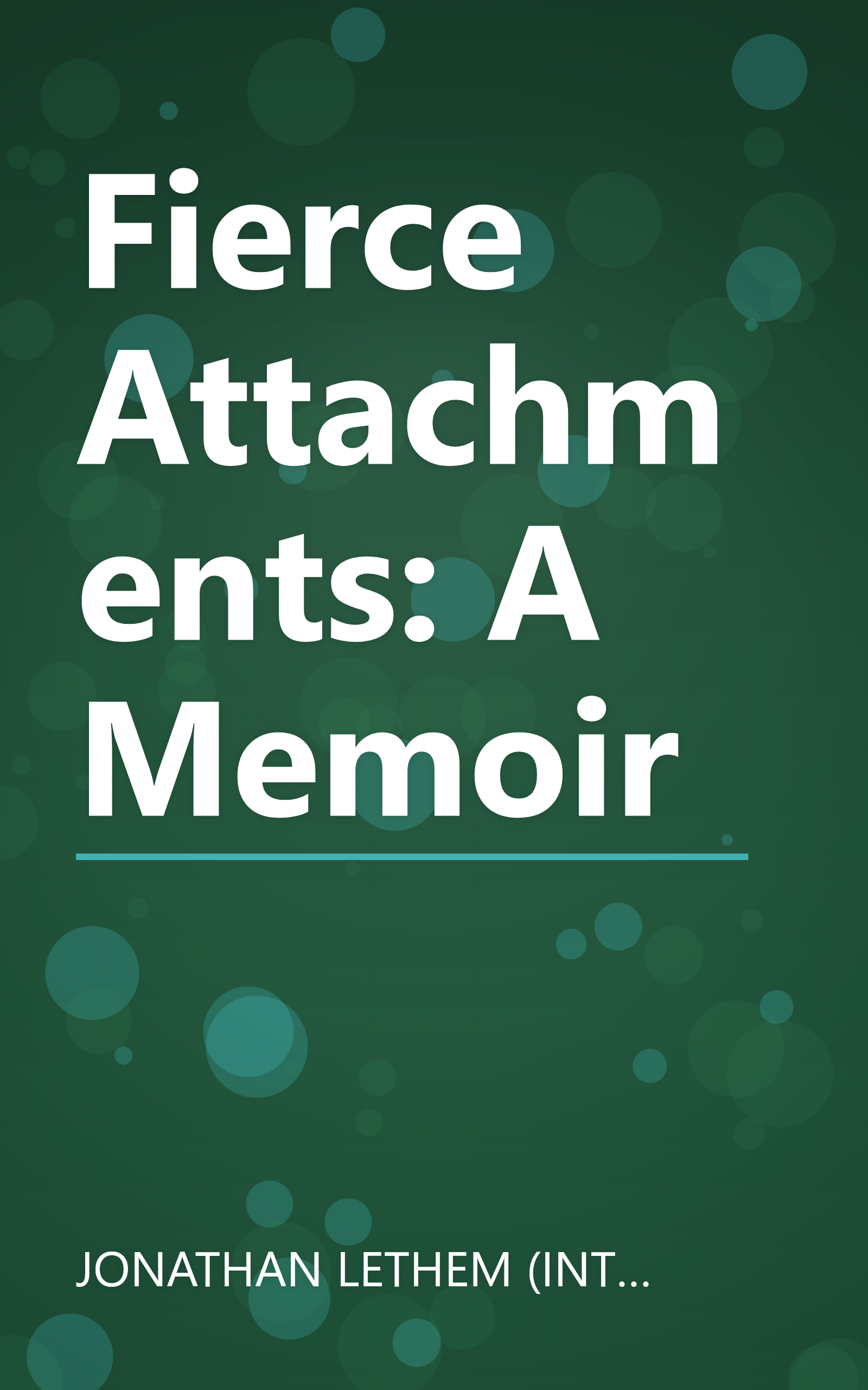 Fierce Attachments: A Memoir book cover