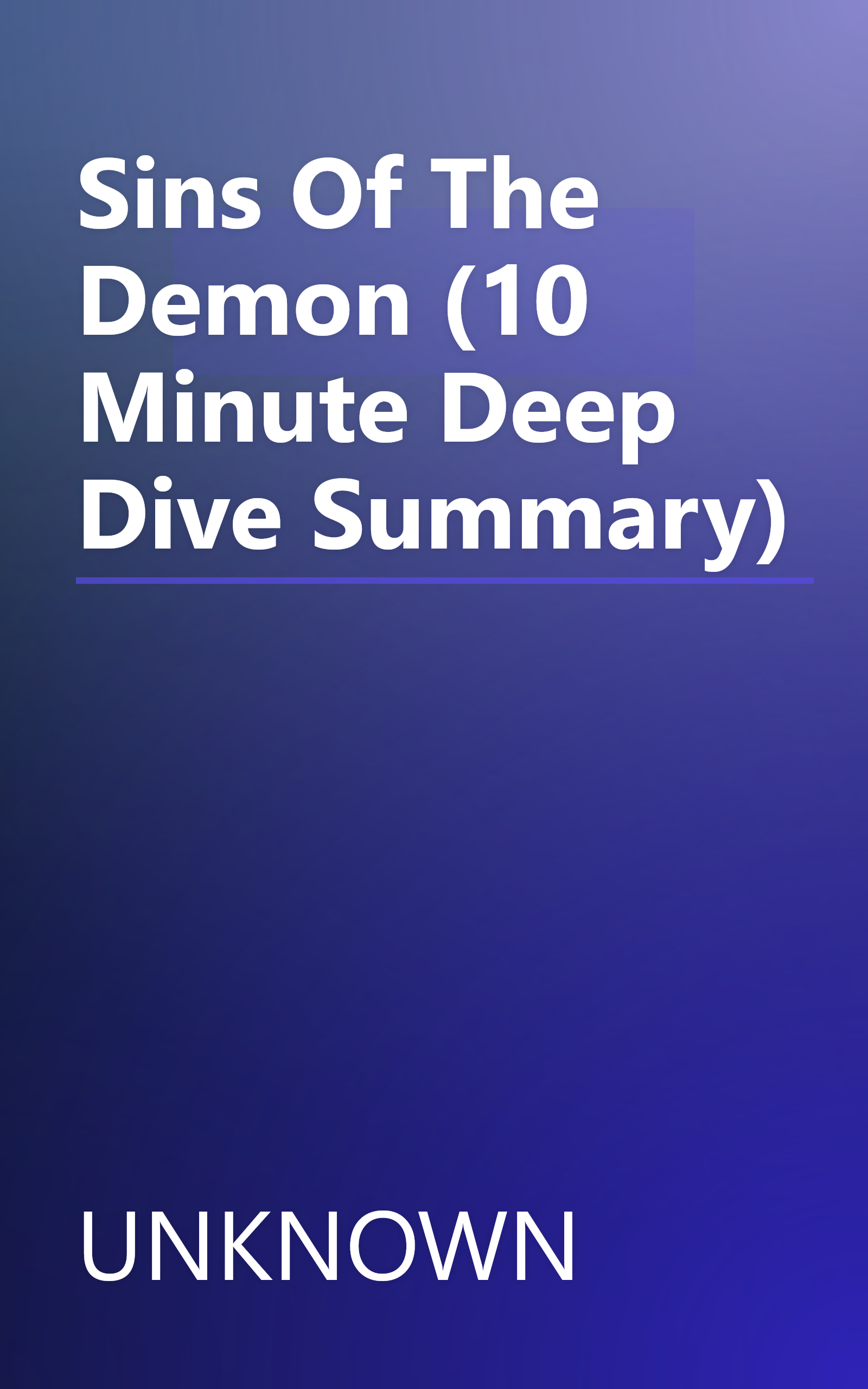 Sins Of The Demon (10 Minute   Deep Dive Summary) book cover