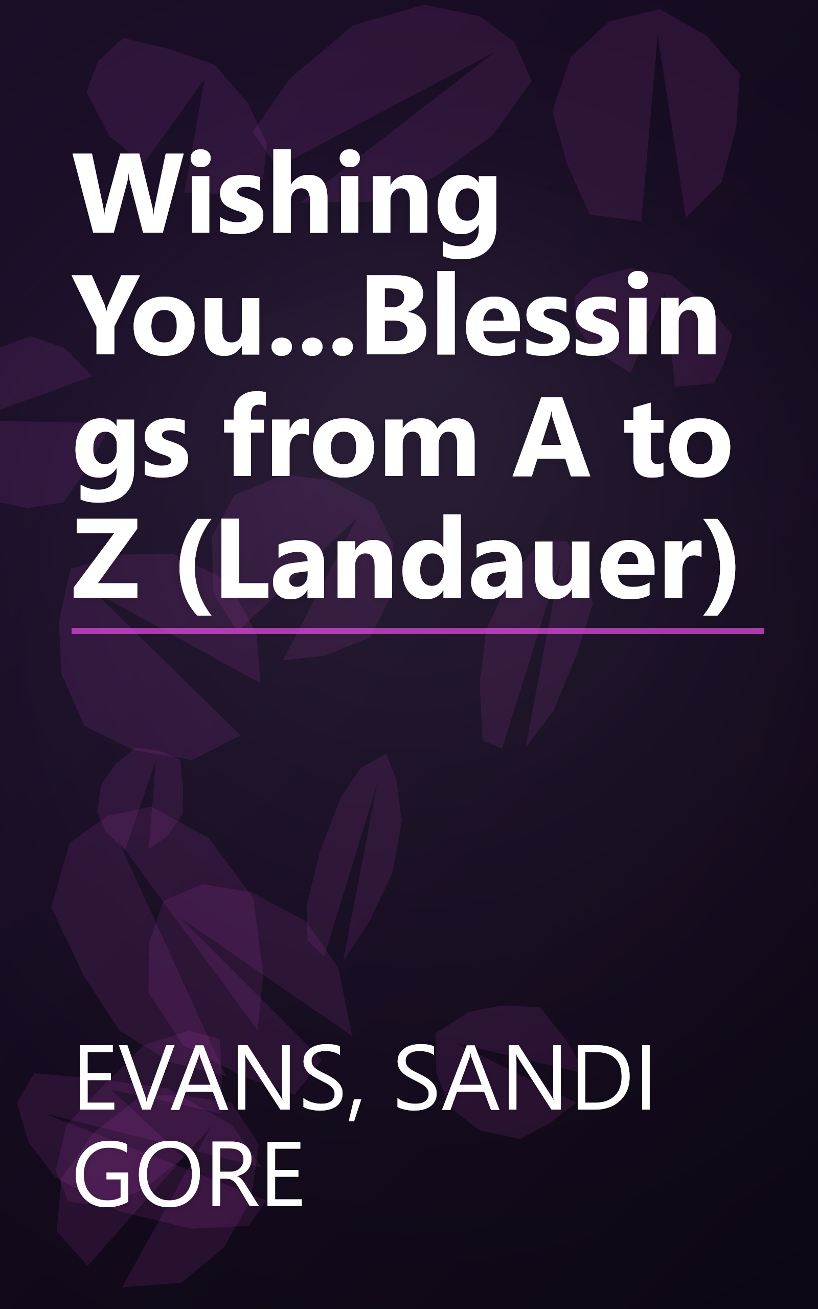 Wishing You...Blessings from A to Z (Landauer) book cover