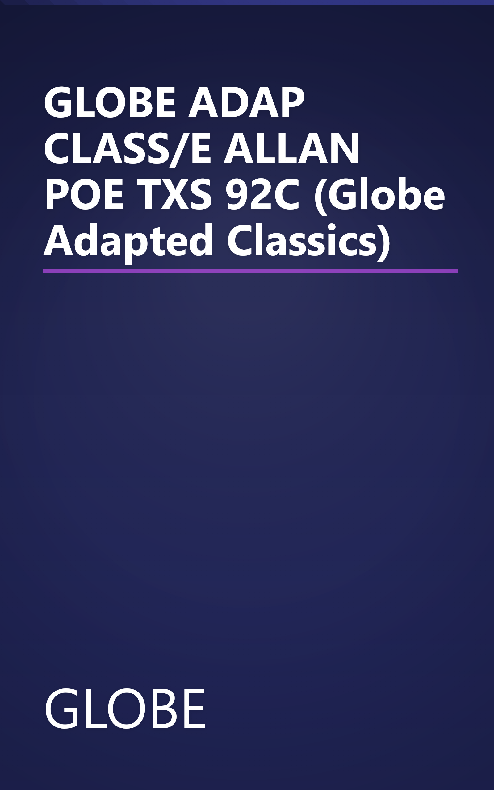 GLOBE ADAP CLASS/E ALLAN POE TXS 92C (Globe Adapted Classics) book cover